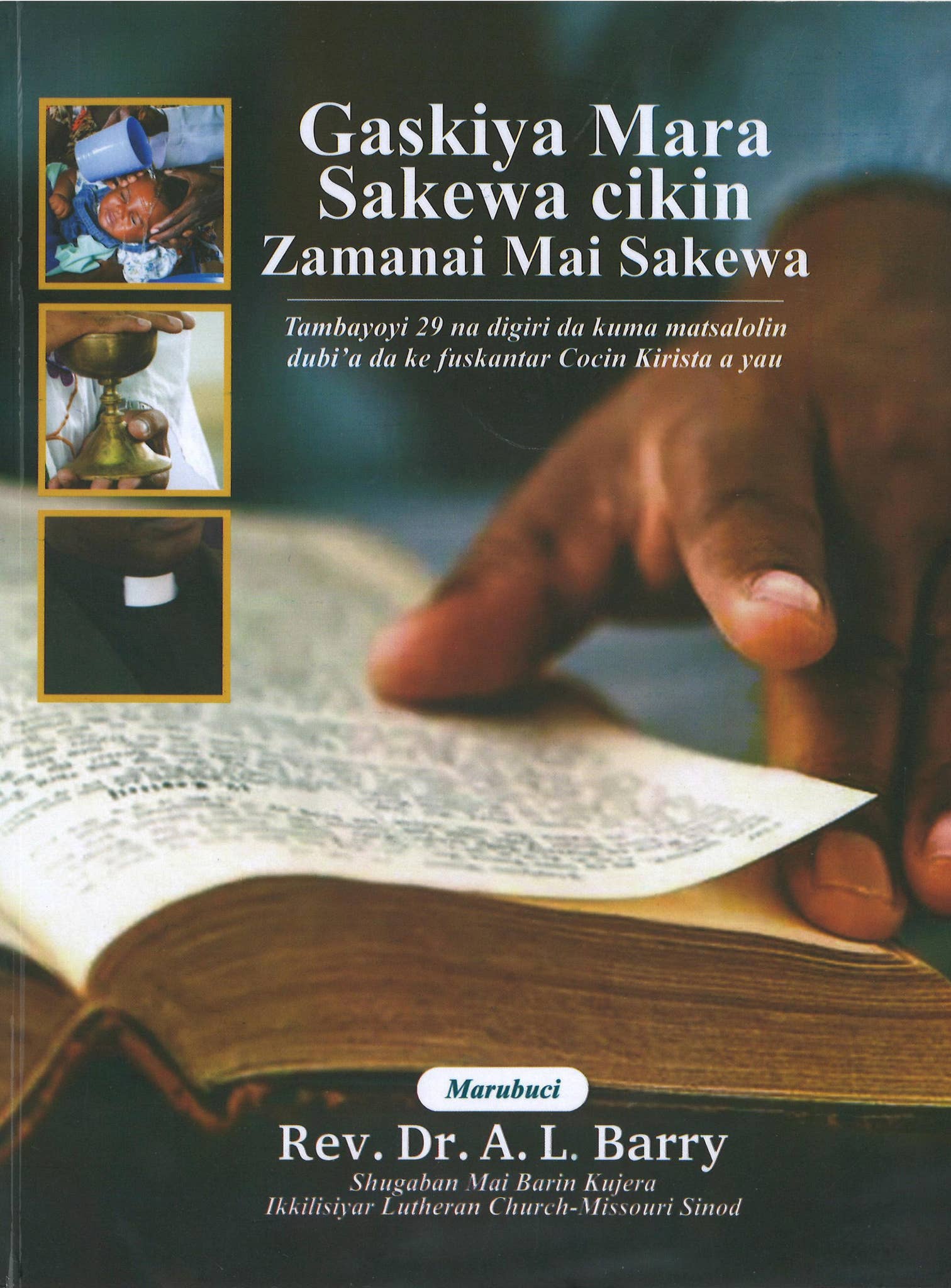 Gaskiya Mara Sakewa cikin Zamanai Mai Sakewa (Hausa) Unchanging Truths ...
