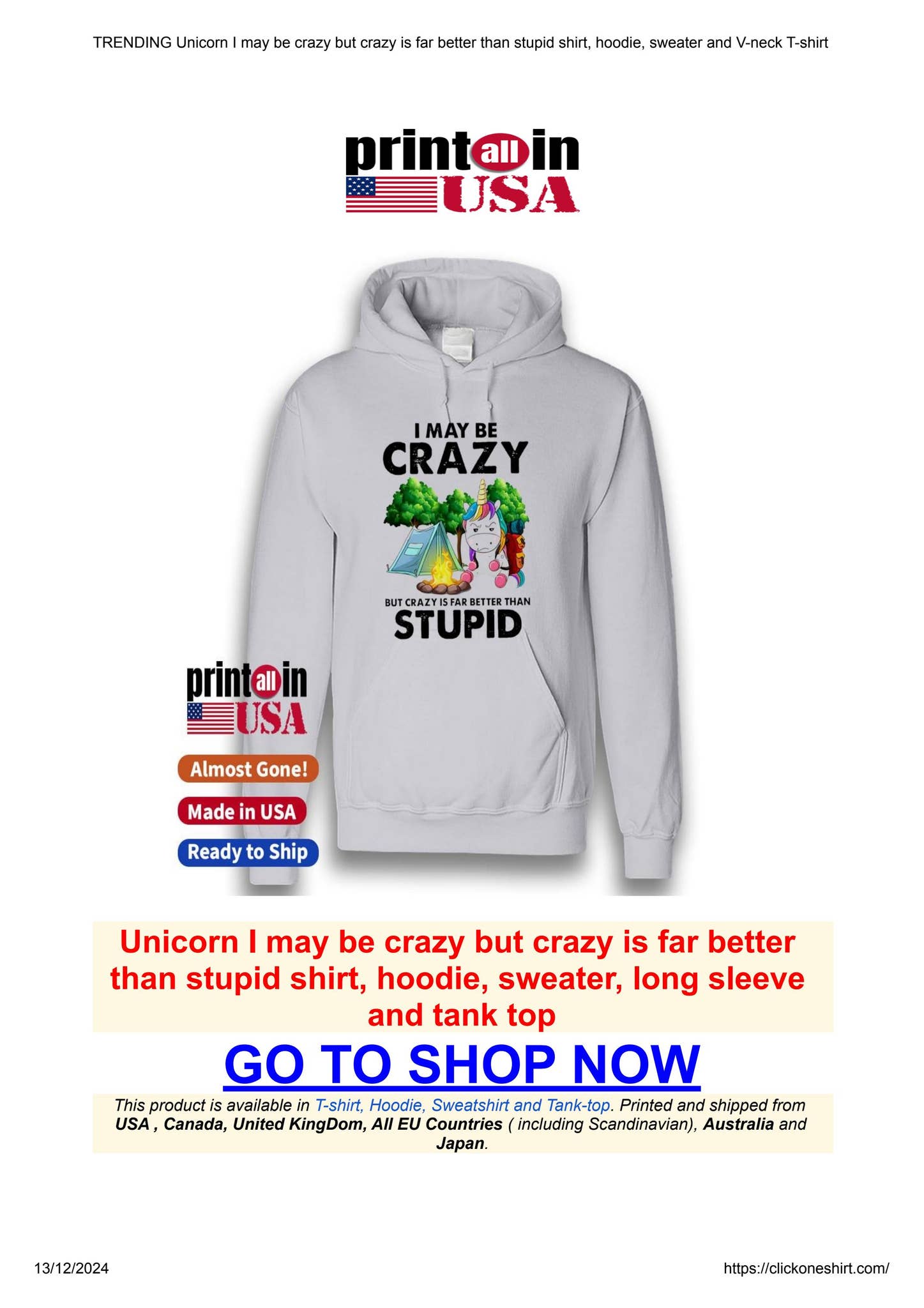 Unicorn I may be crazy but crazy is far better than stupid shirt by ...