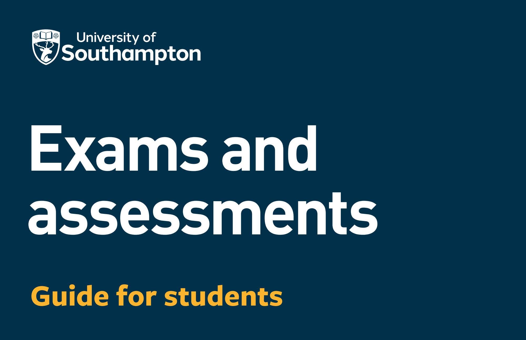 Exams And Assessments Guide For Students By University Of Southampton