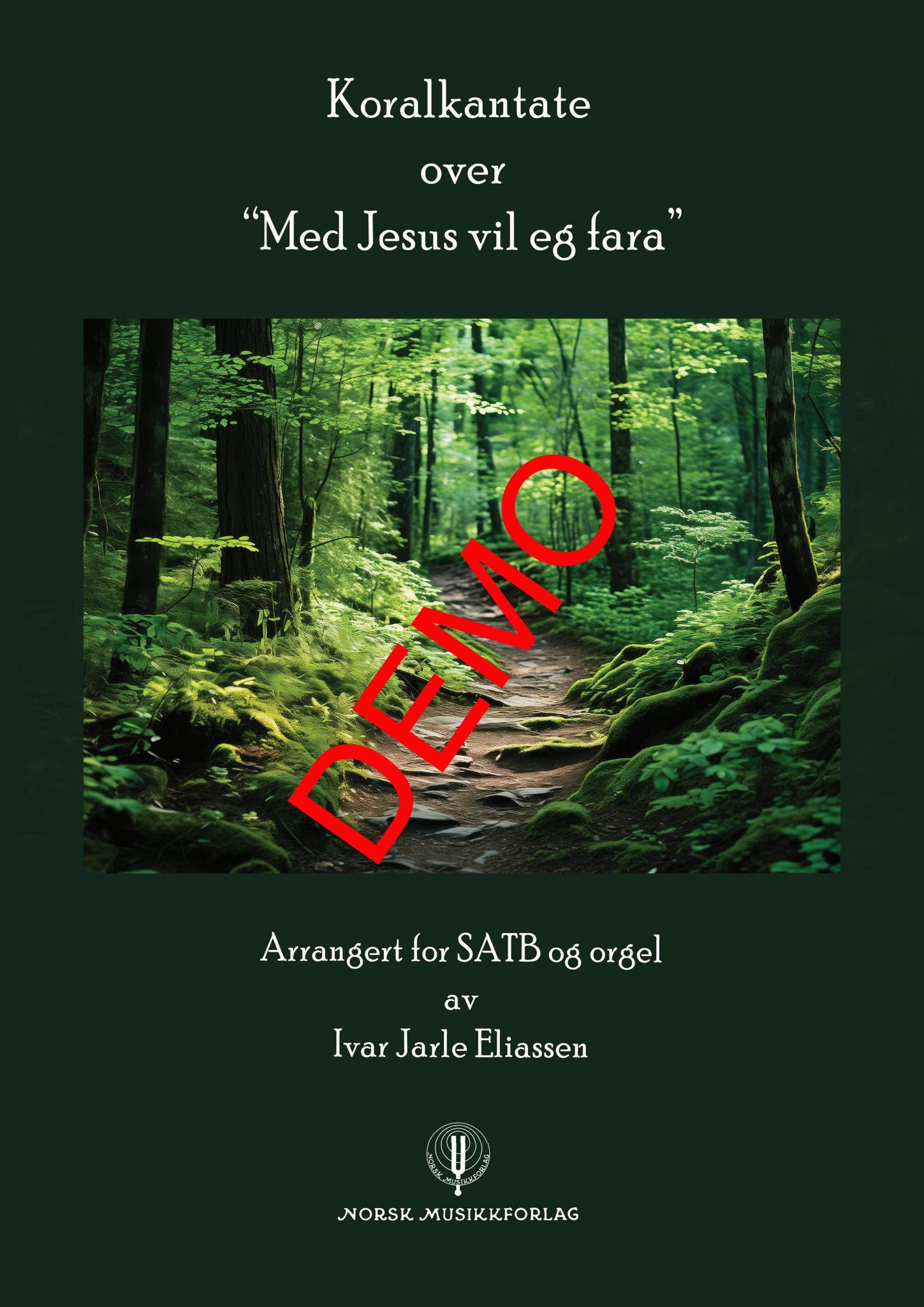 Koralkantate over "Med Jesus vil eg fara" Elisassen by Musikkforlagene ...