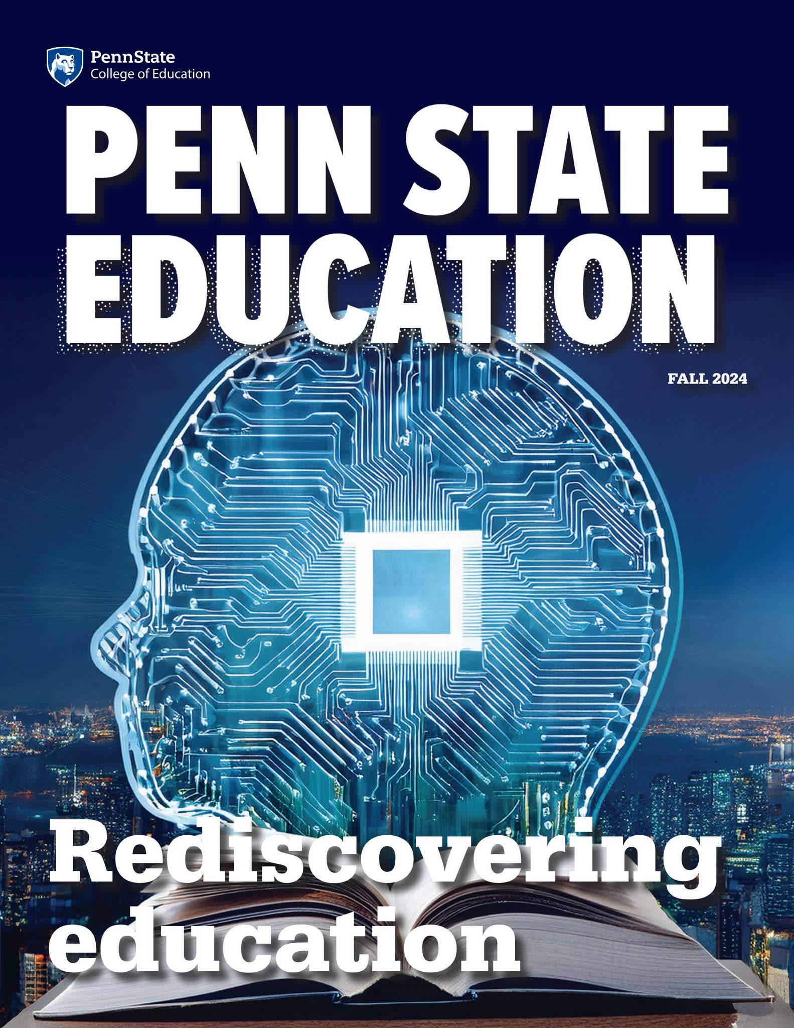 Penn State Education — Fall 2024 "Rediscovering Education" by Penn ...
