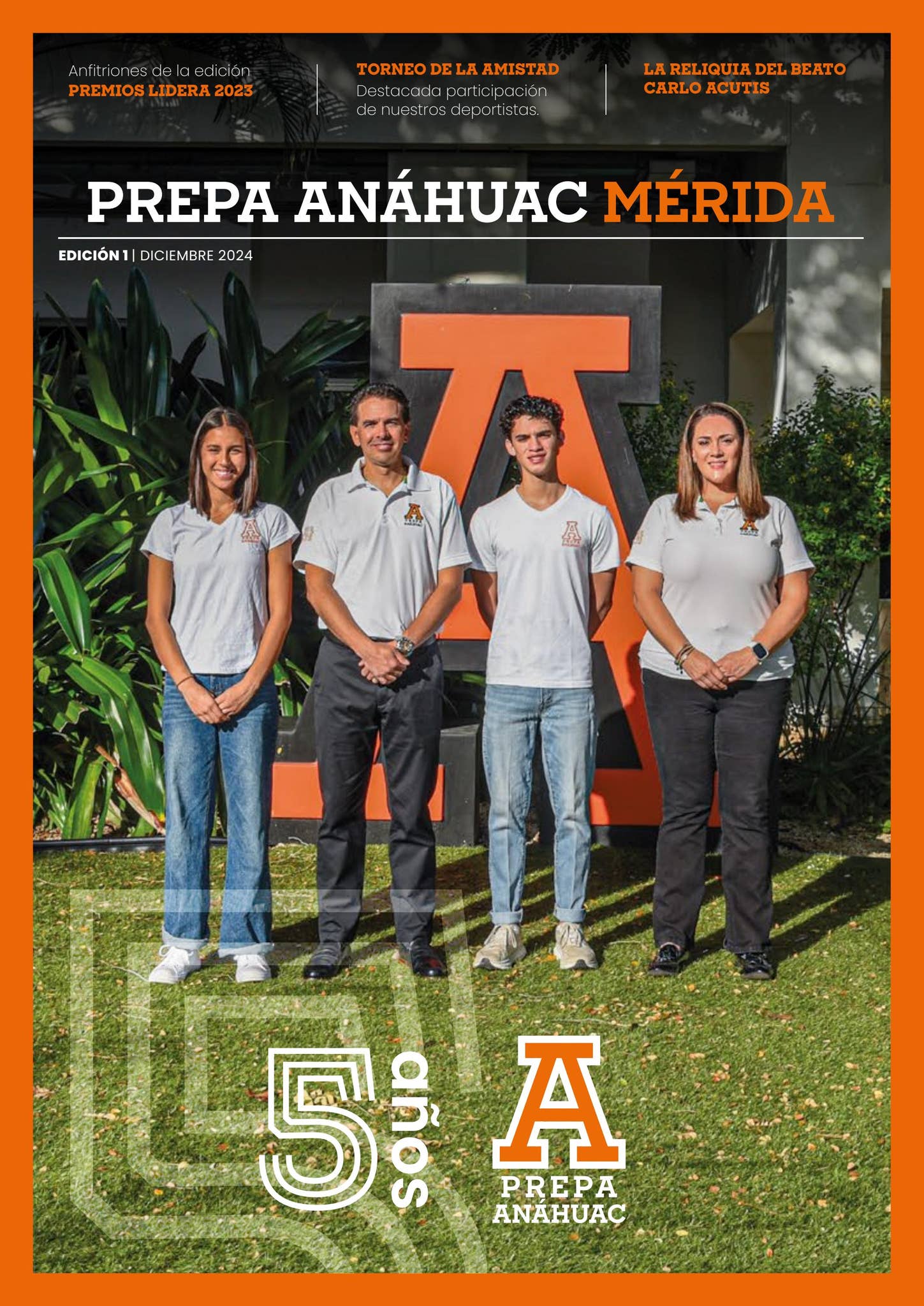 Revista Prepa Anáhuac Mérida 5 años by prepaanahuacmerida - Issuu