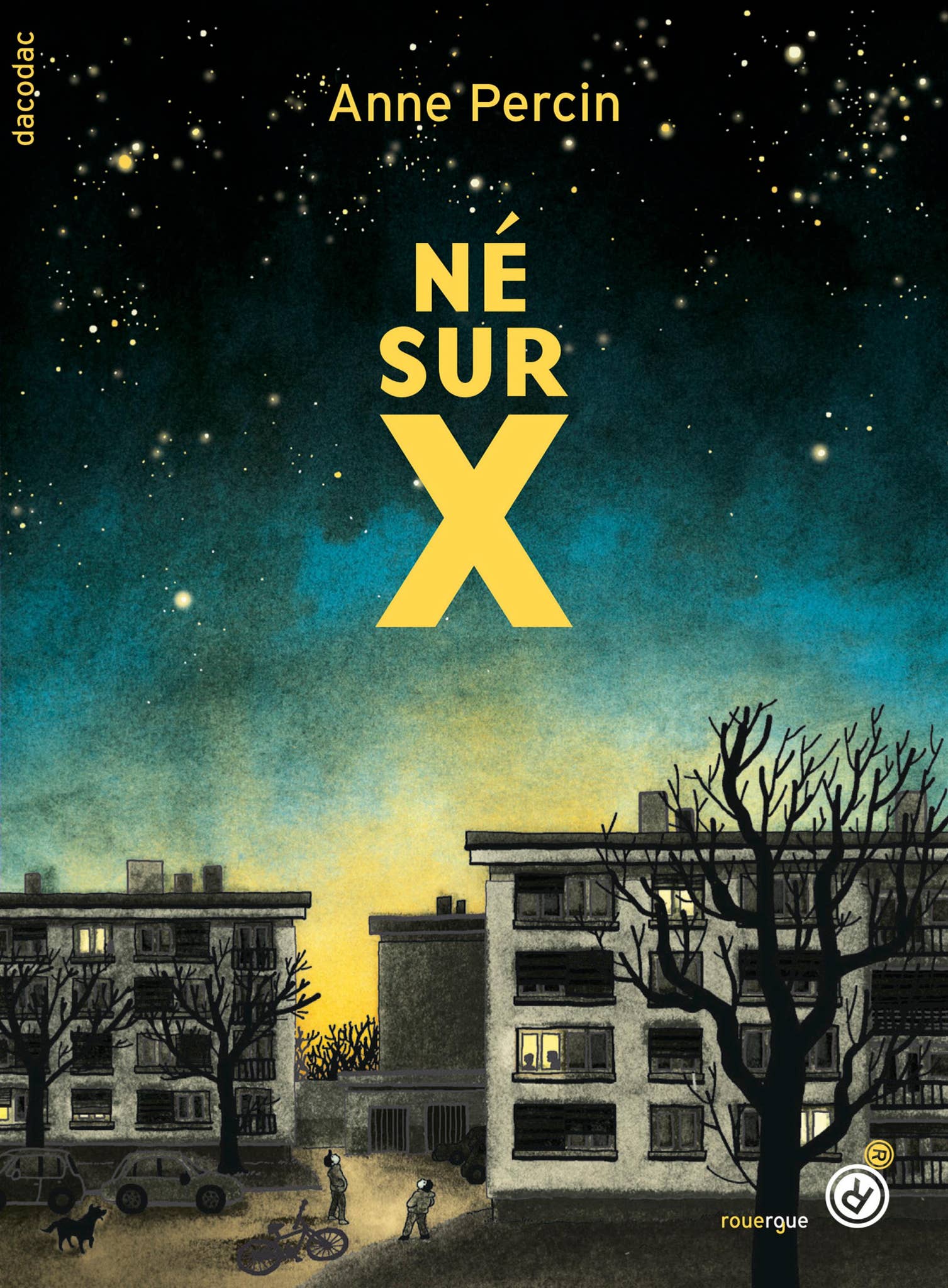 "Né sur X" d'Anne Percin - Extrait by Éditions du Rouergue - Issuu