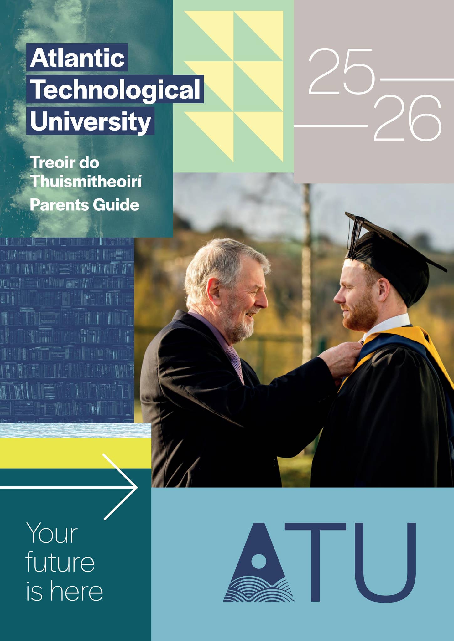 ATU Parents Guide 2025 by Atlantic Technological University - Issuu