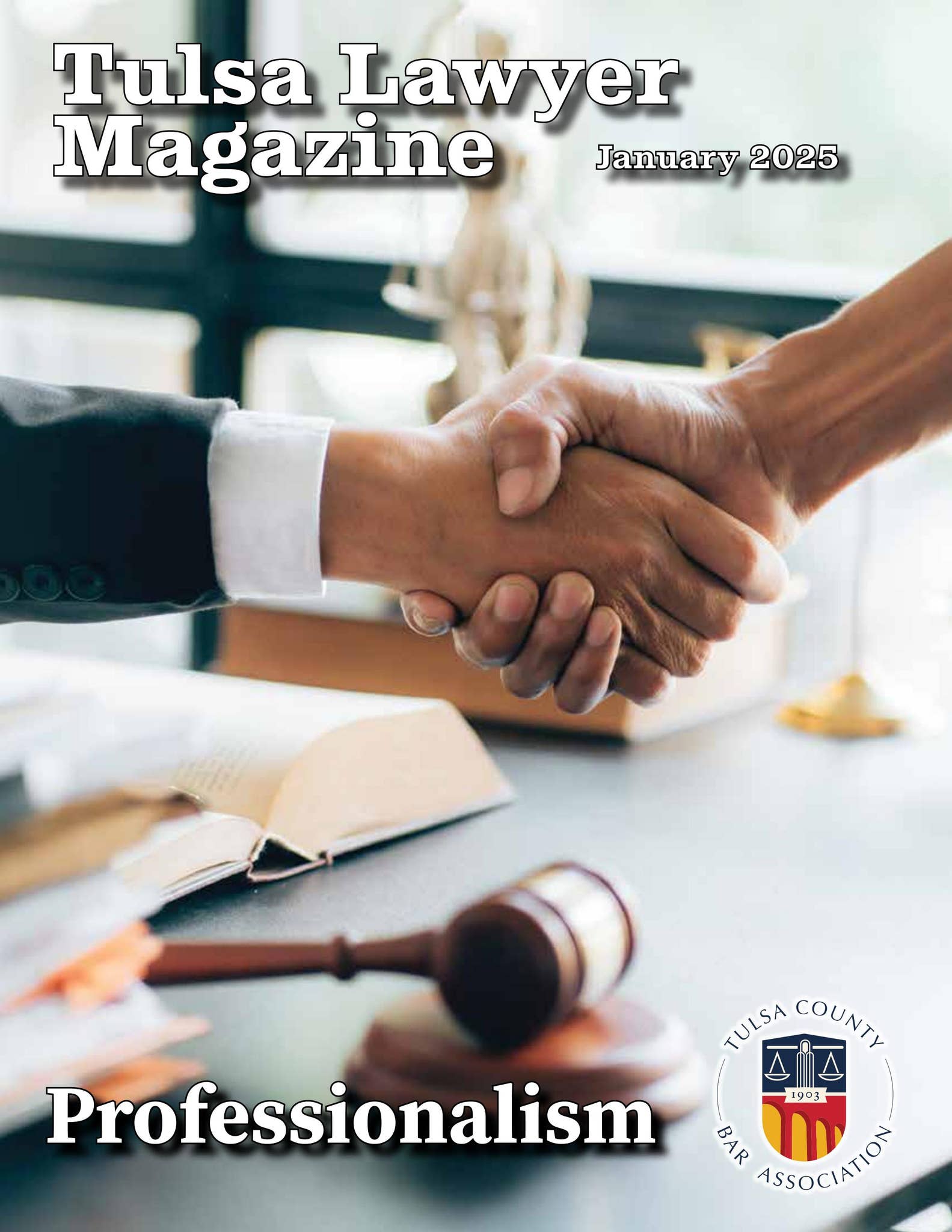 January 2025 Tulsa Lawyer Magazine by Tulsa County Bar Association - Issuu