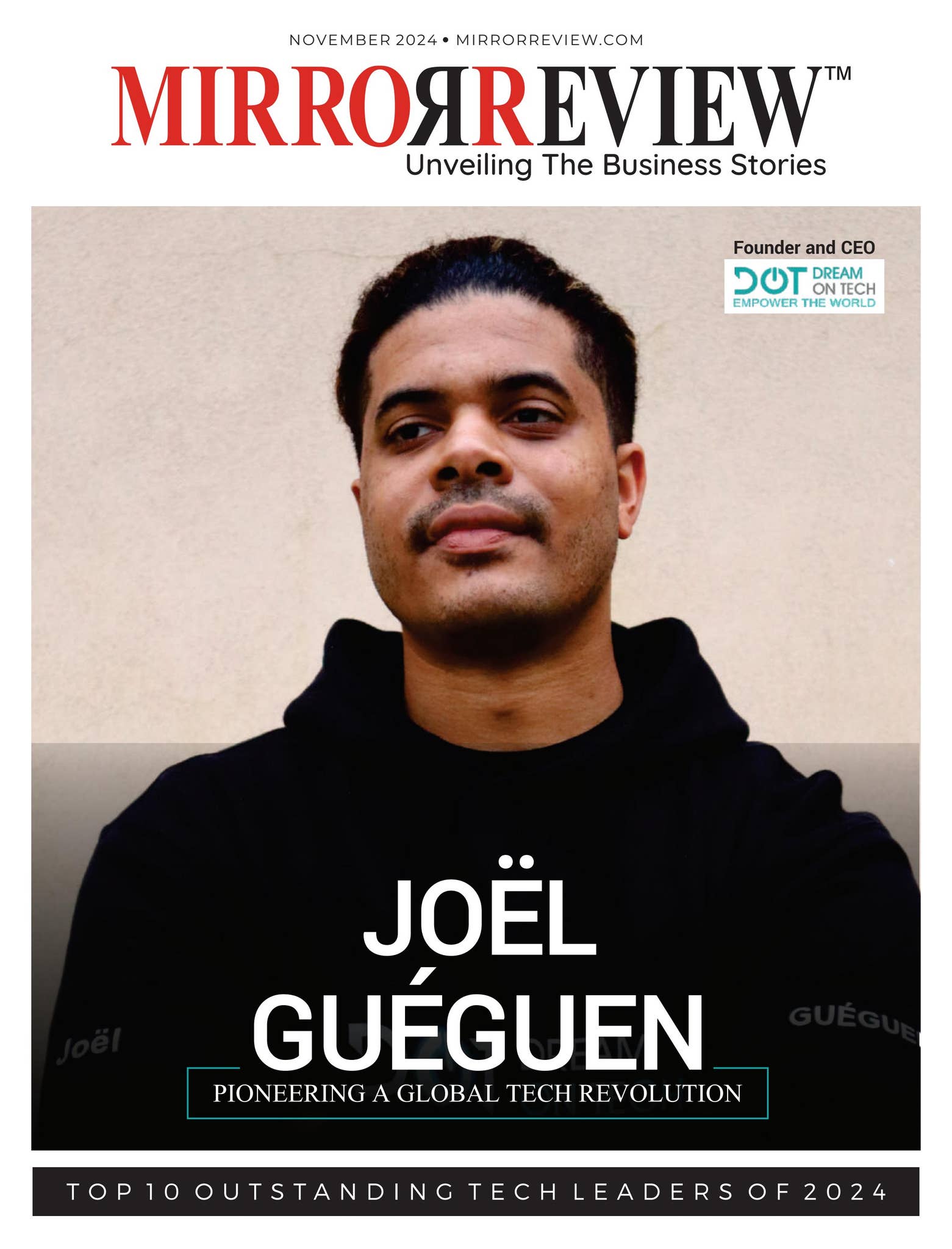 Top 10 Outstanding Tech Leaders of 2024 by Mirror Review - Issuu