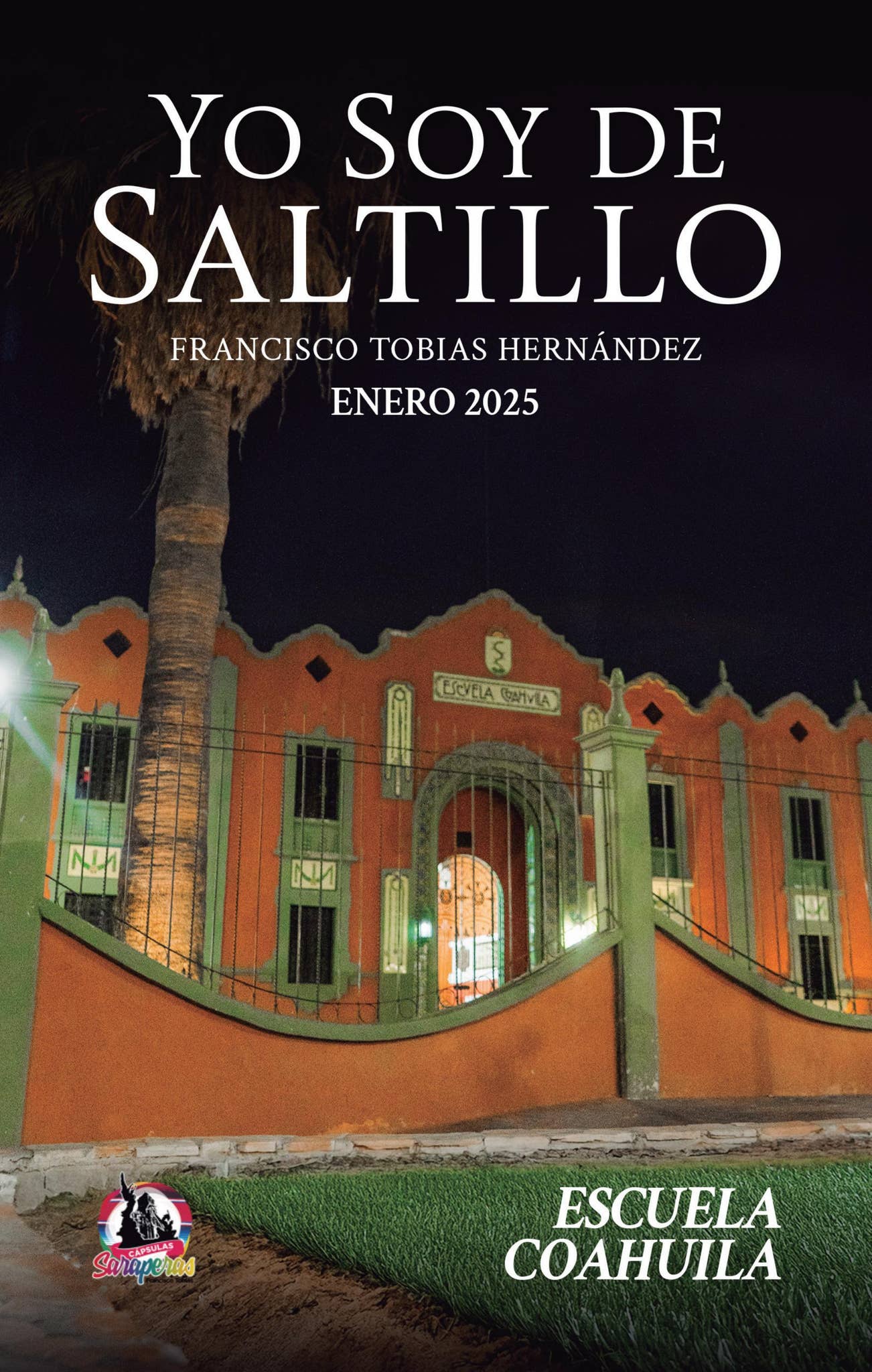 YO SOY DE SALTILLO-ENERO by YOSOYDESALTILLO - Issuu