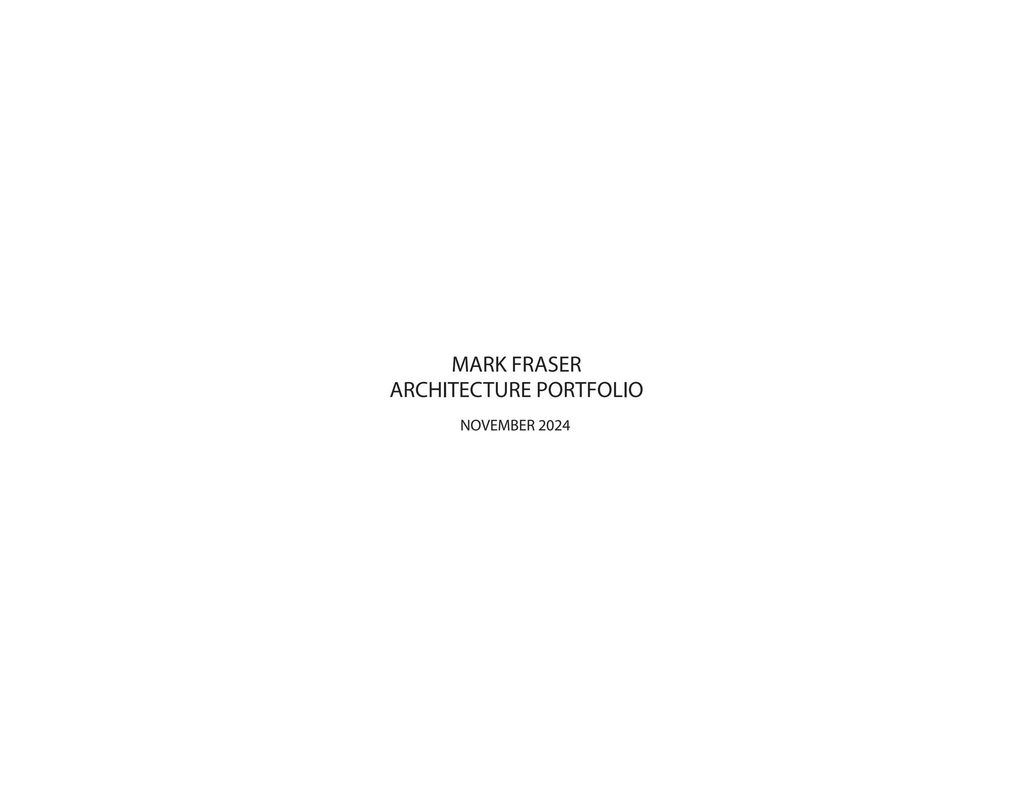 Mark Fraser Architecture Portfolio - November 2024 by Mark Fraser - Issuu
