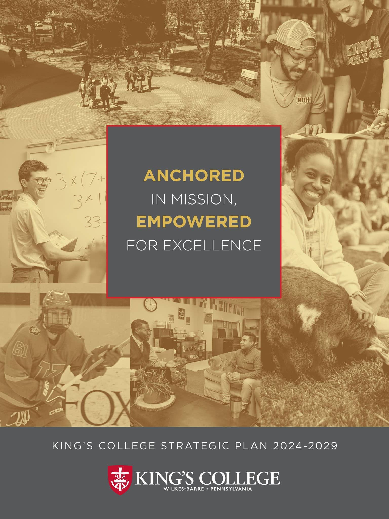Anchored in Mission, Empowered for Excellence. King's College Strategic ...