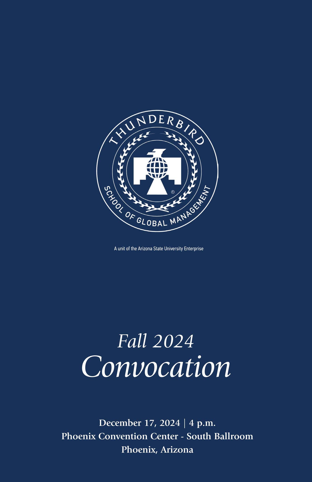 Fall 2024 Convocation Program by thunderbirdschoolofglobalmanagement ...