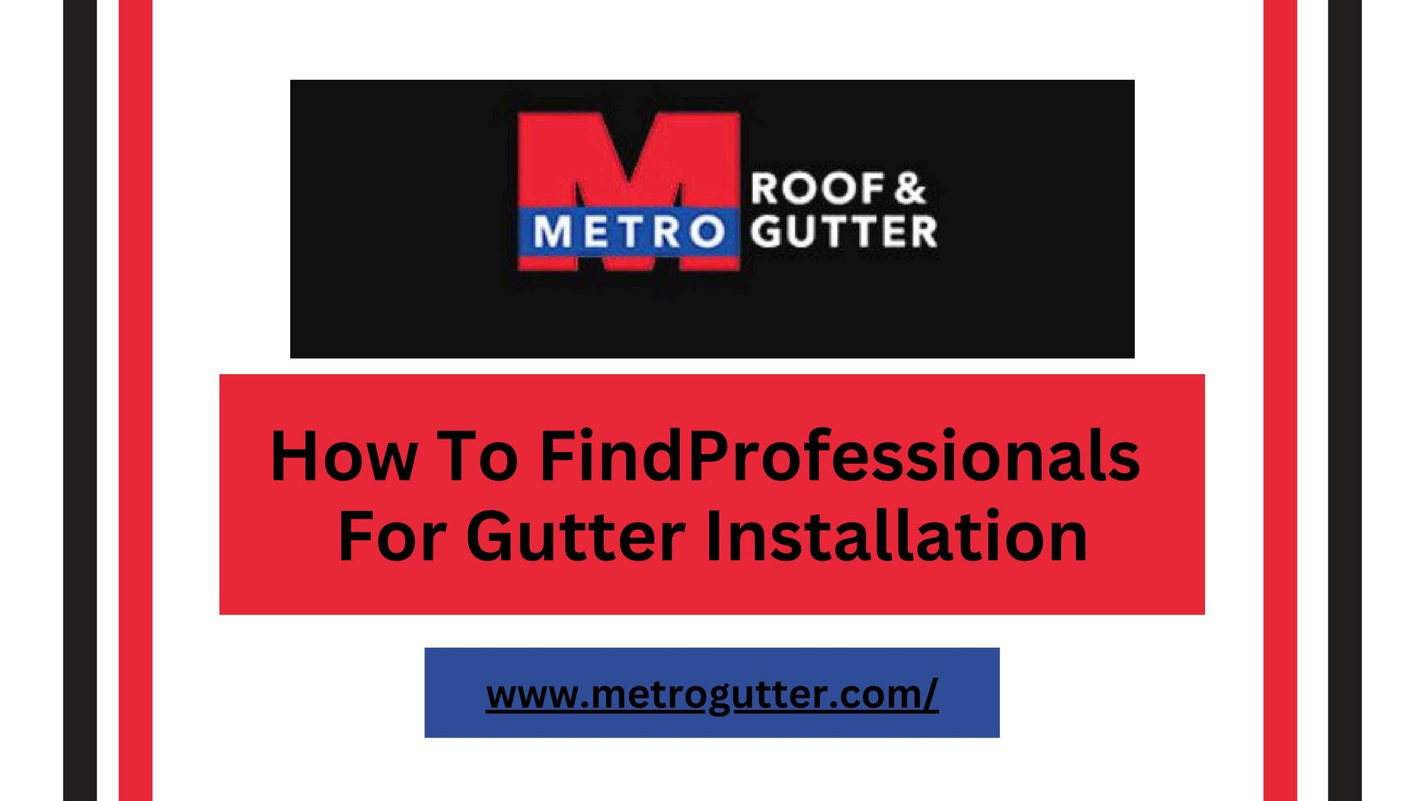 How To Find Professionals For Gutter Installation by Metro Gutter ...