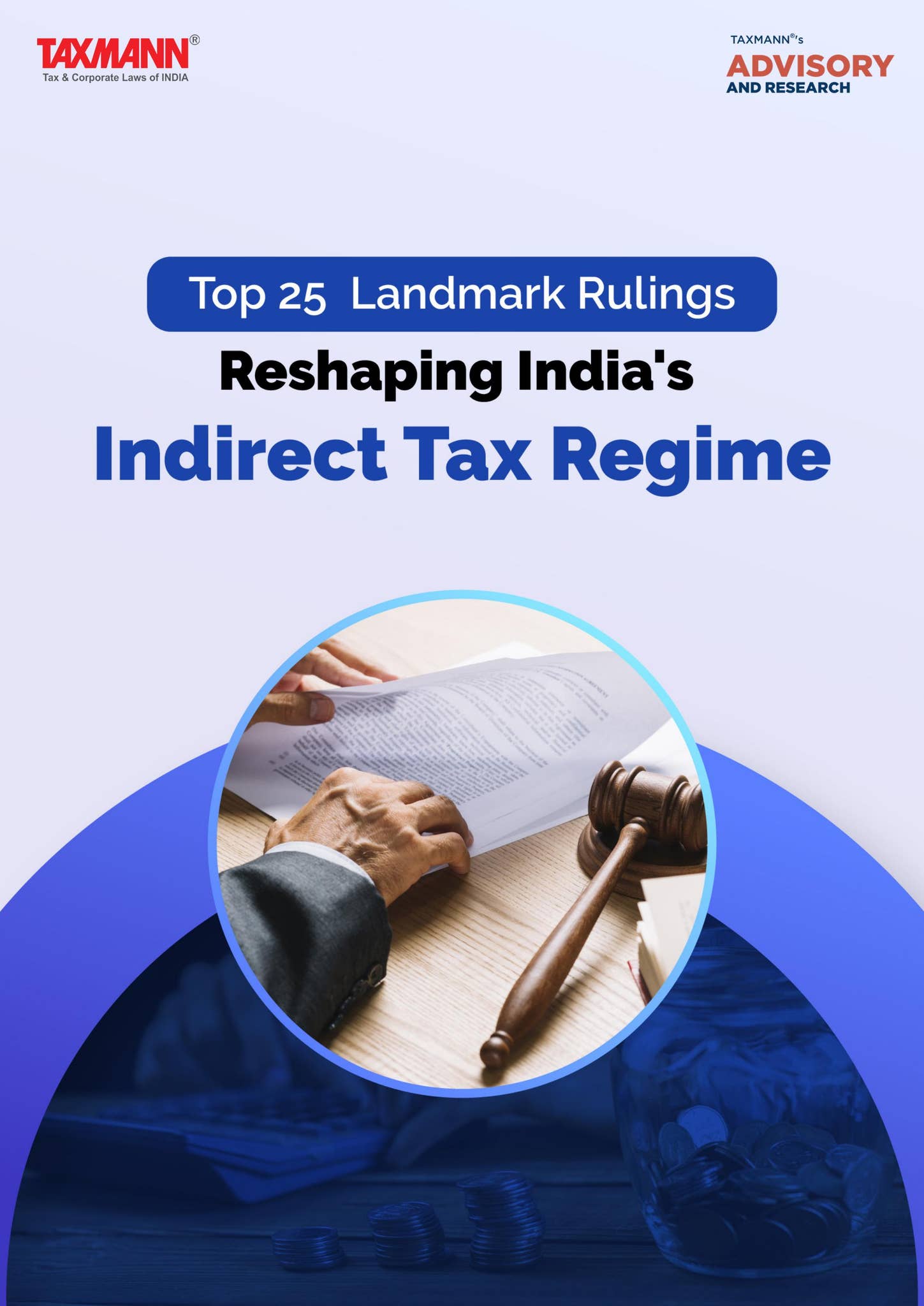 Taxmann's Analysis | Top 25 Landmark Rulings – Reshaping India's ...