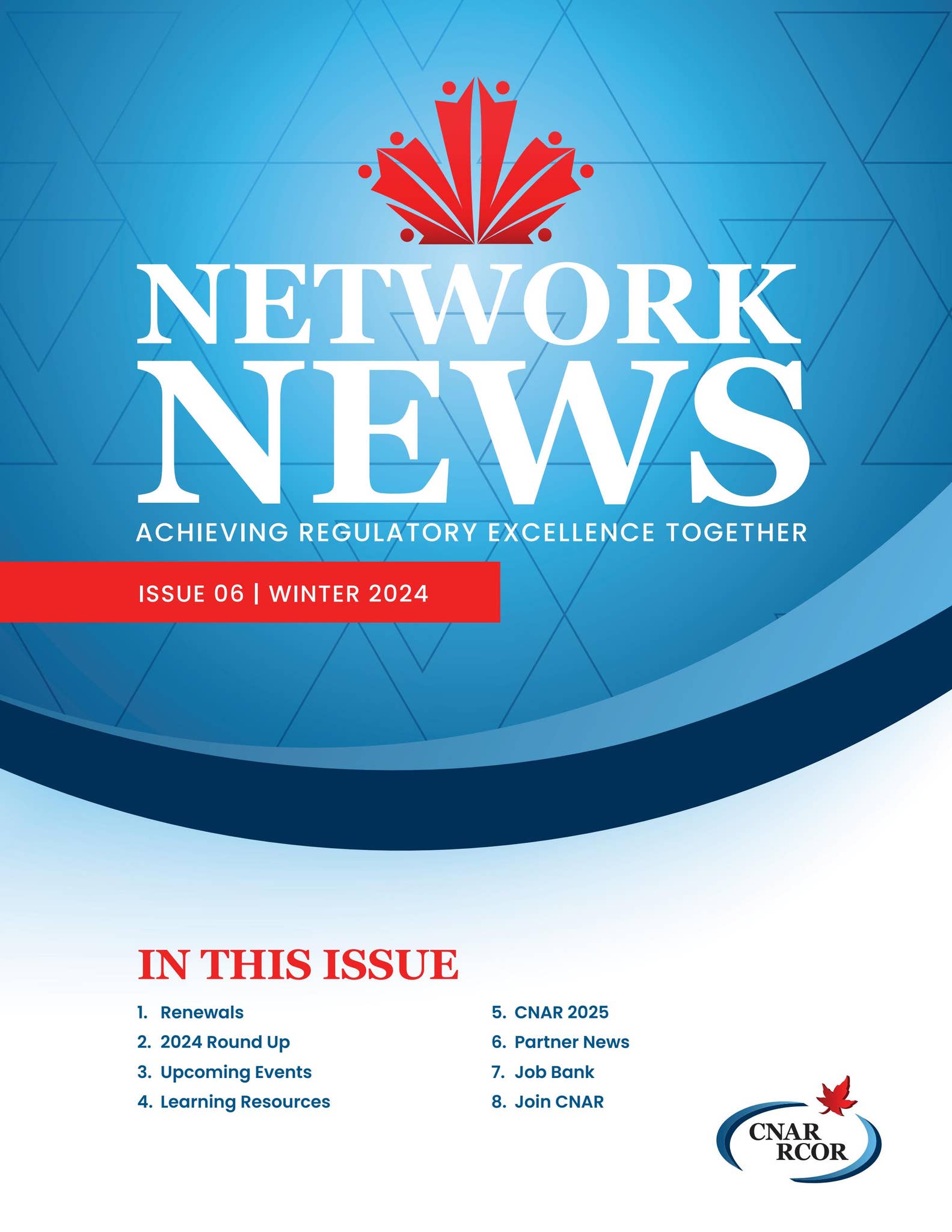 CNAR'S NETWORK NEWS eMAGAZINE Issue 06. Winter 2024 by Canadian Network ...