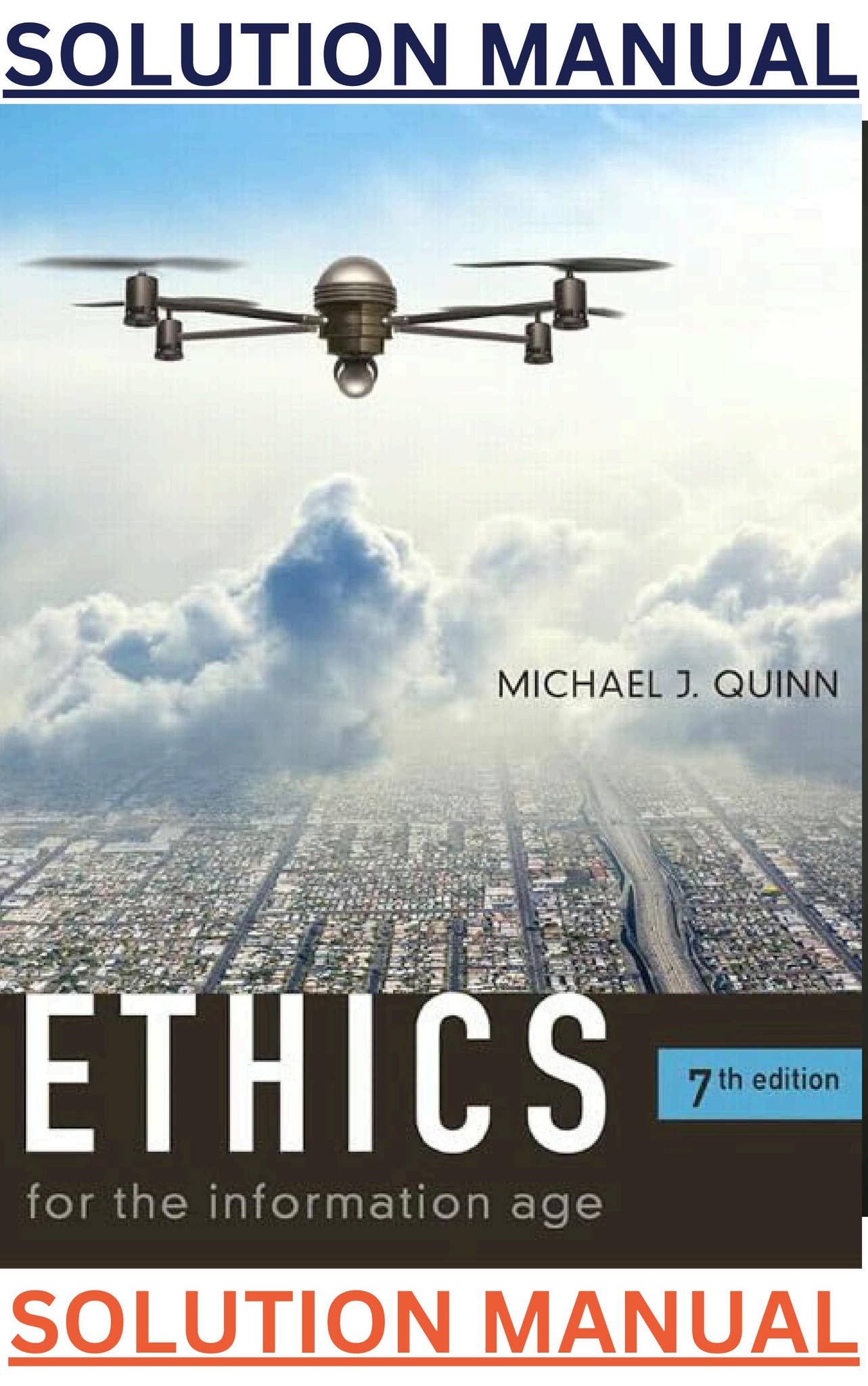 Solutions Manual for Ethics for the Information Age 7th Edition by ...