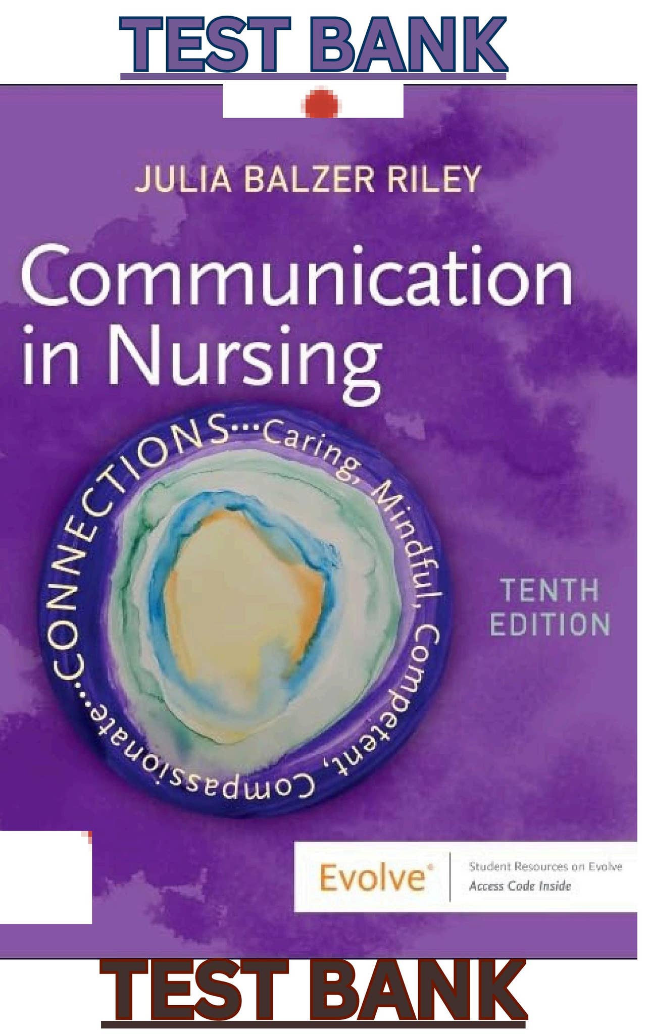 Test Bank for Communication in Nursing 10th Edition by Julia Balzer ...