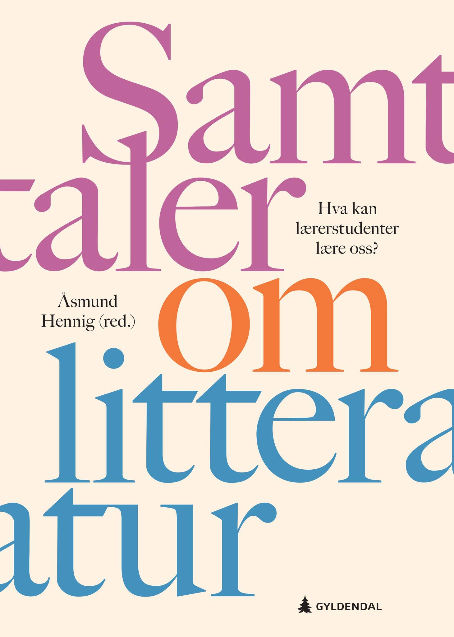 Samtaler om litteratur by Gyldendal Norsk Forlag - Issuu