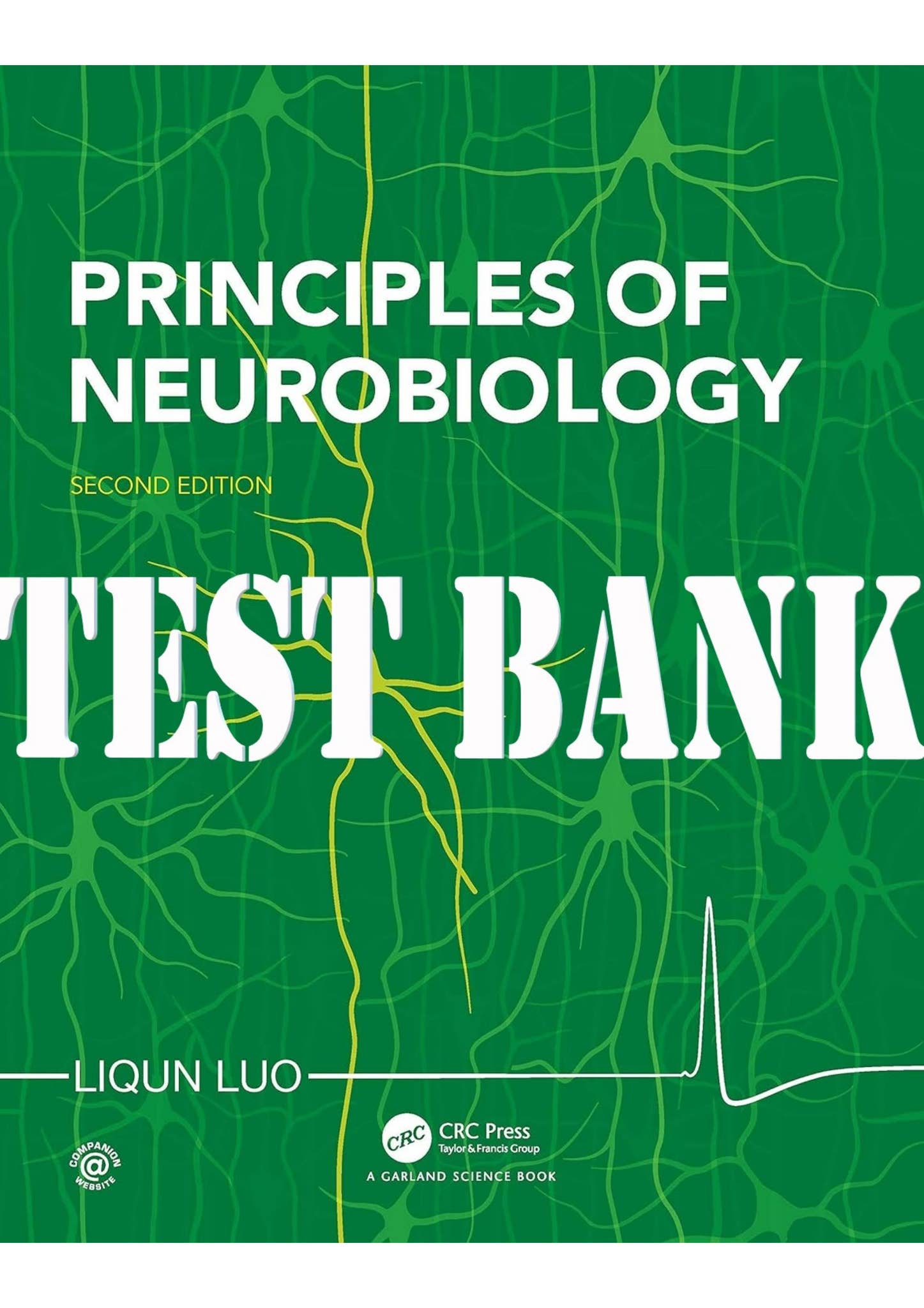 Test Bank For Principles of Neurobiology 2nd Edition by Liqun Luo by ...