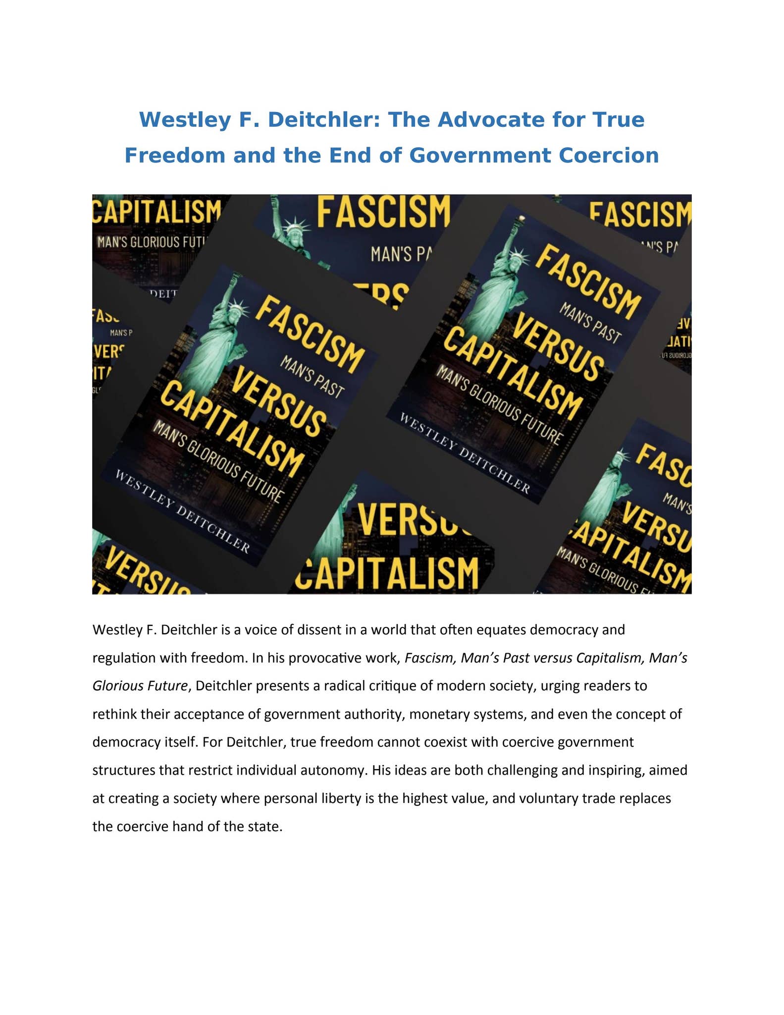 Westley F. Deitchler: The Advocate for True Freedom and the End of ...