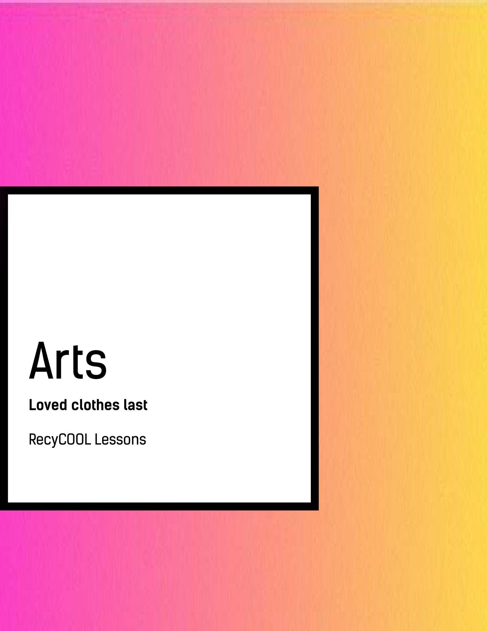 Arts - Loved clothes last by Fashion Revolution - Issuu