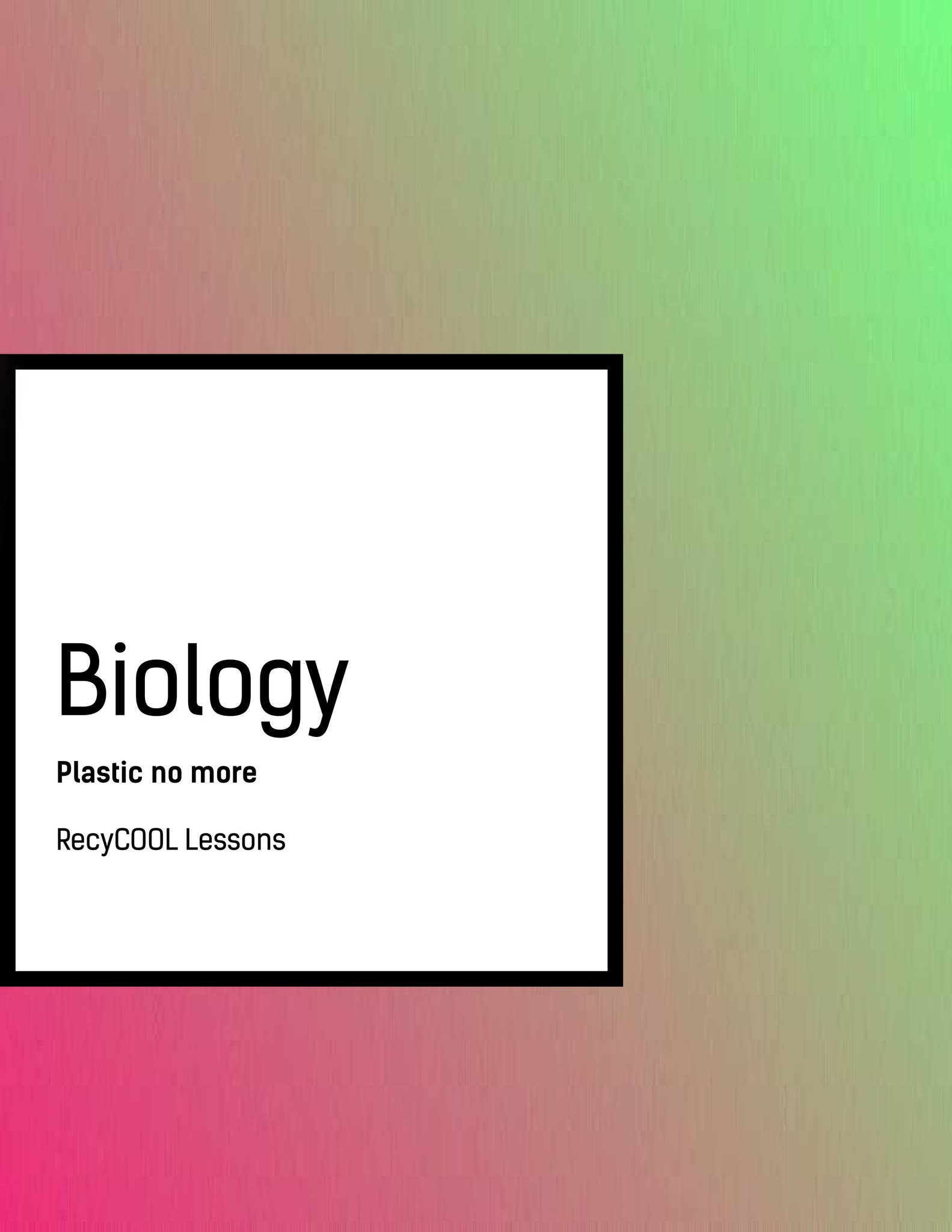 Biology - Plastic no more by Fashion Revolution - Issuu