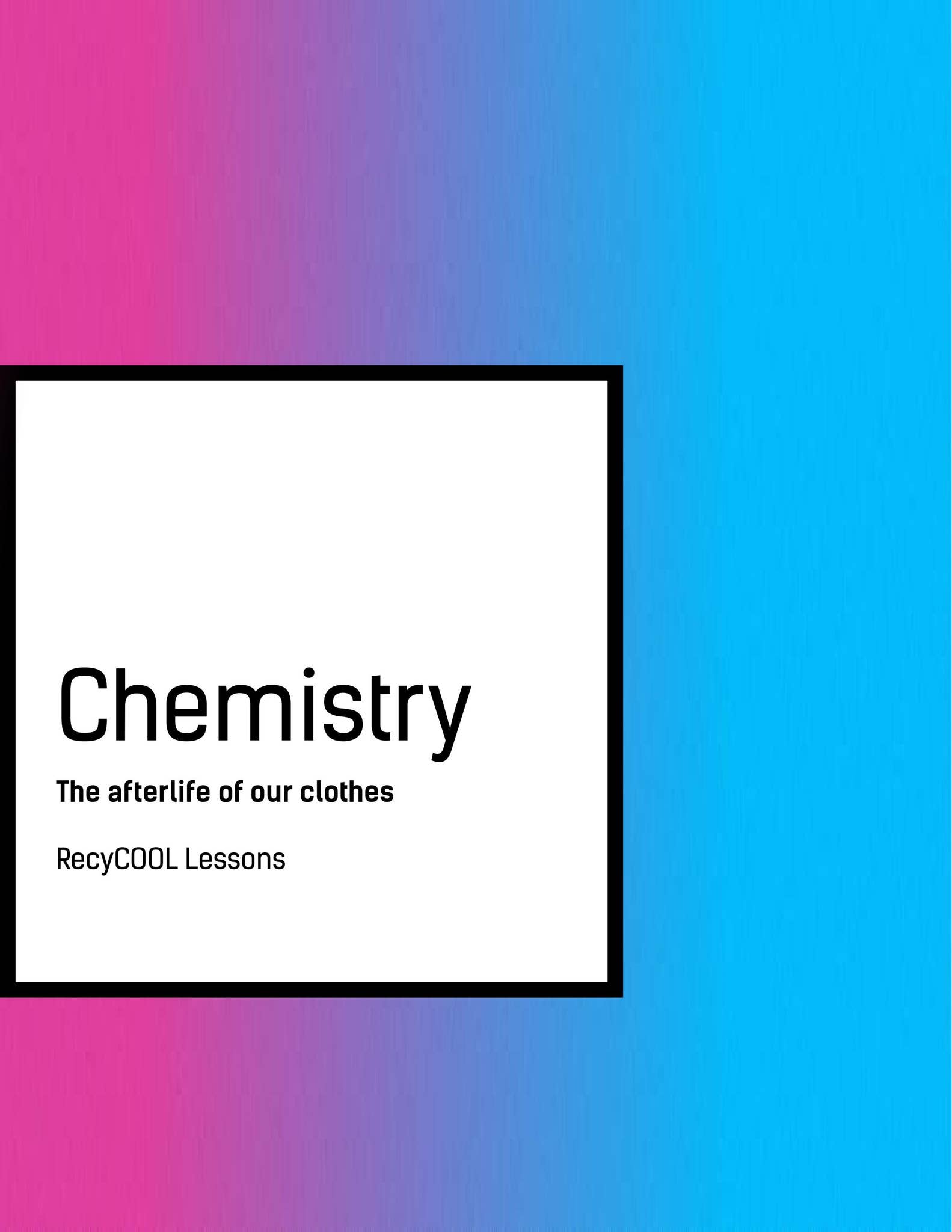 Chemistry - The afterlife of our clothes by Fashion Revolution - Issuu