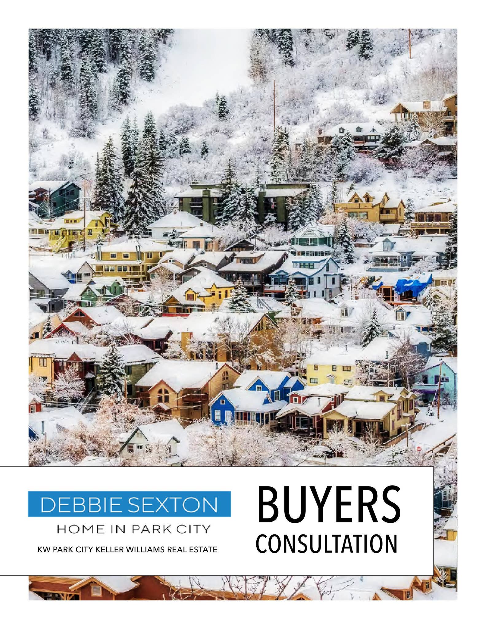 Buyers Presentation - Debbie Sexton by Keller Williams Park City - Issuu