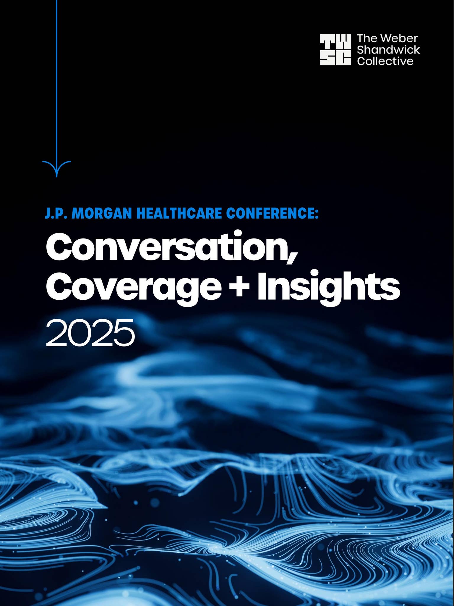 The 2025 J.P. Morgan Health Care Conference: Conversation, Coverage ...