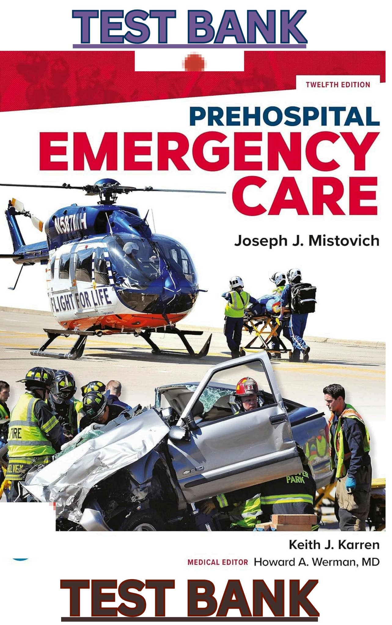 TEST BANK for Pre-hospital Emergency Care 12th Edition by Joseph ...