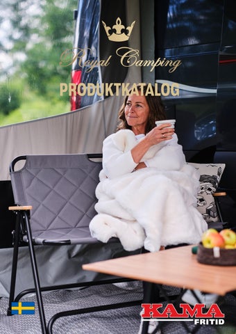 Royal Camping katalog - Svenska by Kama Fritid AB - Issuu
