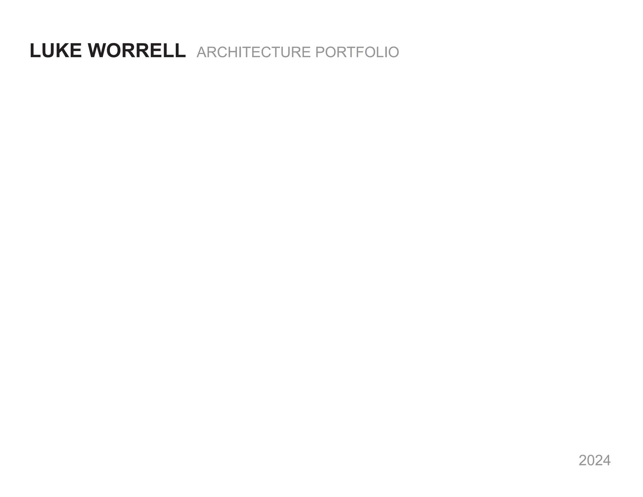 2024 Architecture Portfolio - Luke Worrell by lukehworrell - Issuu