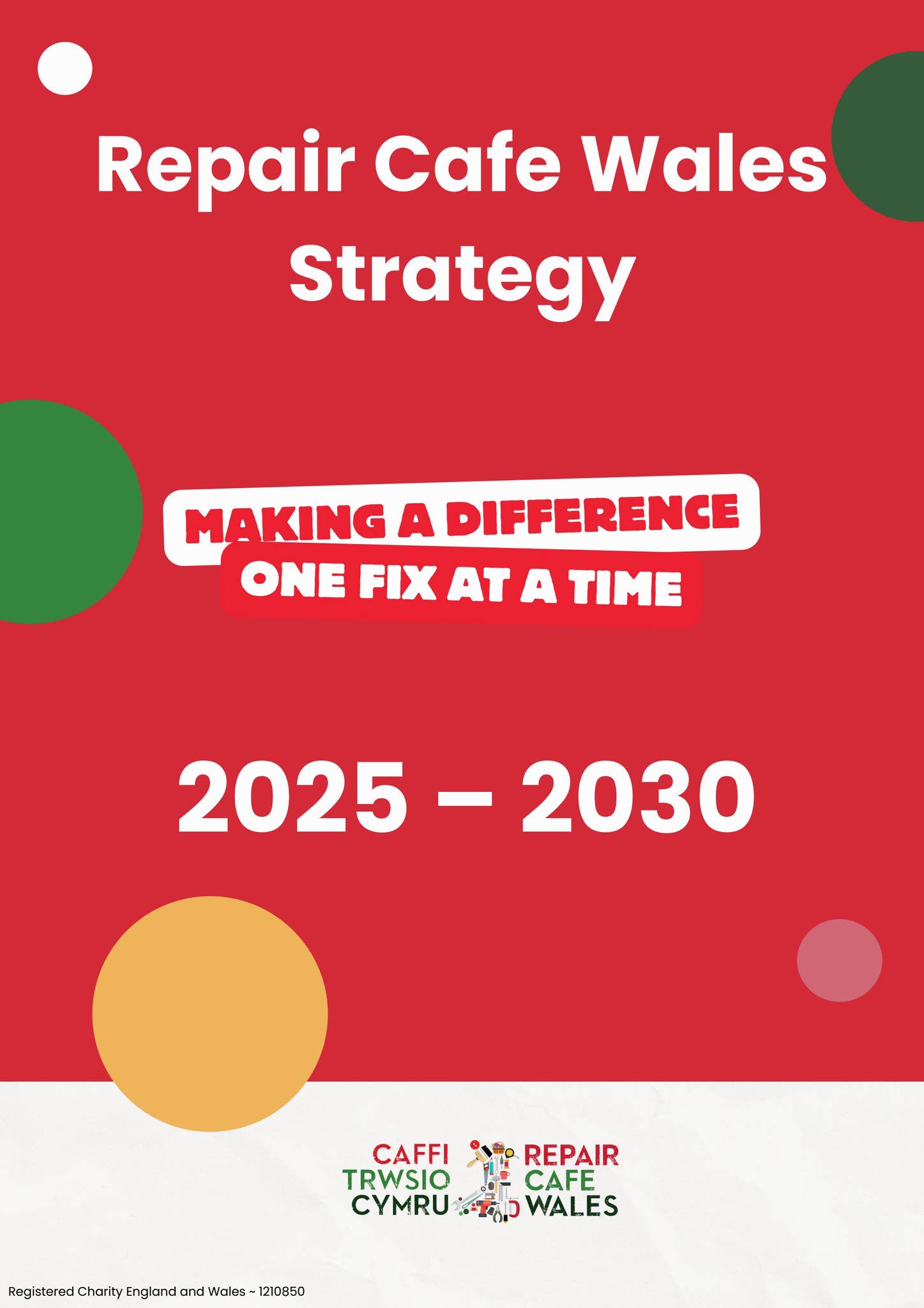 Repair Cafe Wales Strategy 2025 – 2030 ENG by repaircafewales - Issuu