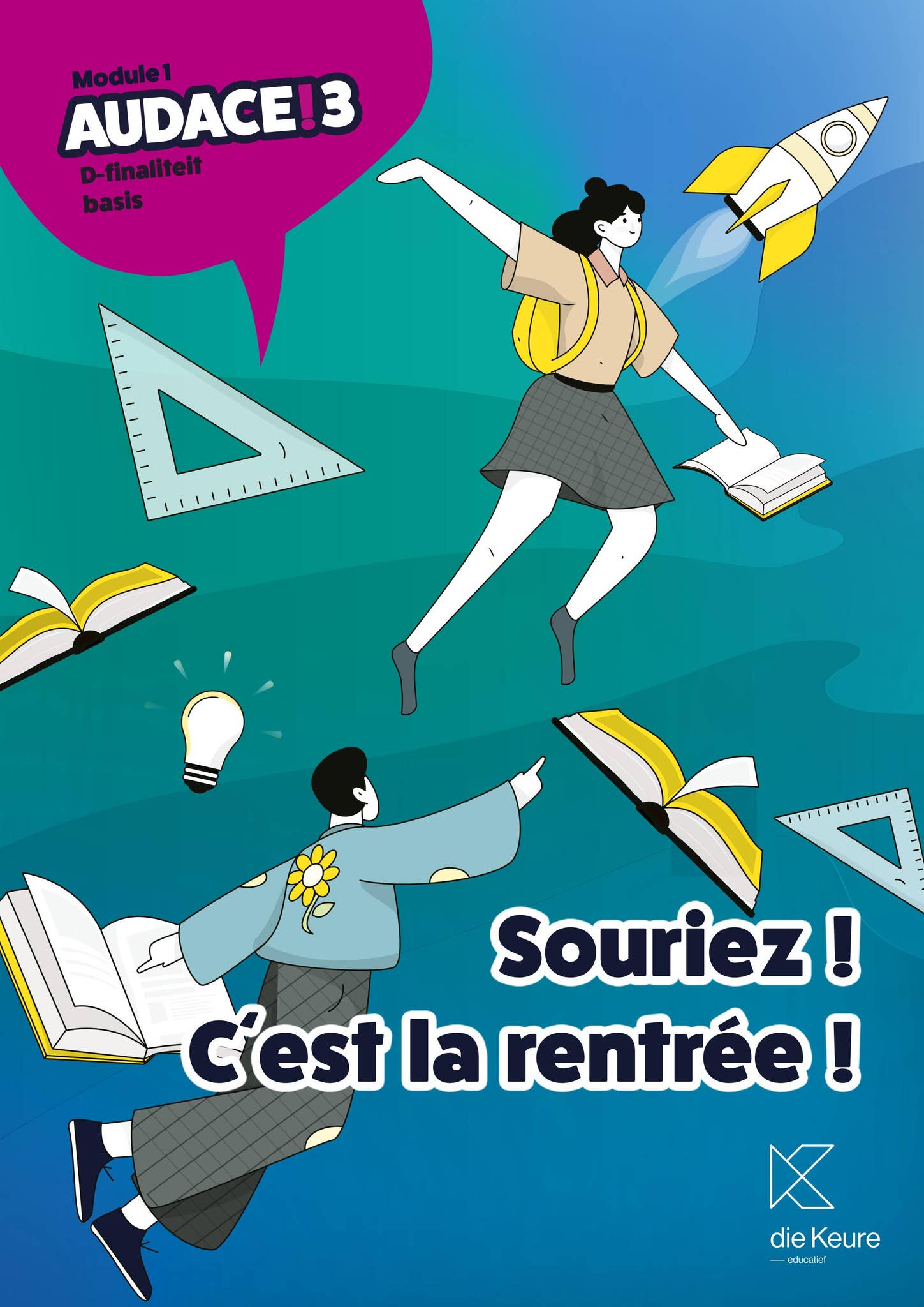 Audace 3 D basis - Module 1 Souriez! C'est la rentrée! - inkijk methode by die Keure - Issuu