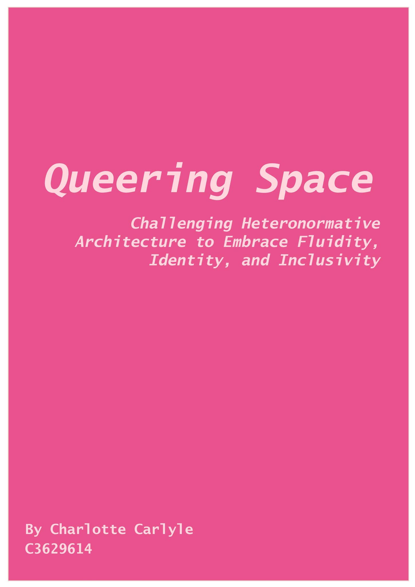 Queering Space - Challenging Heteronormative Architecture to Embrace ...