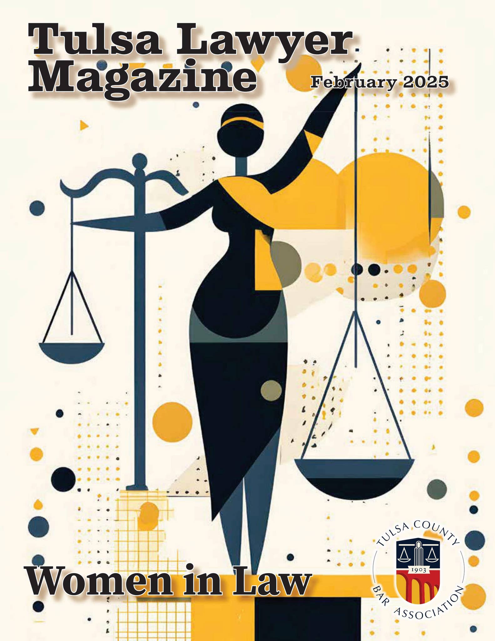 February 2025 Tulsa Lawyer Magazine by Tulsa County Bar Association - Issuu