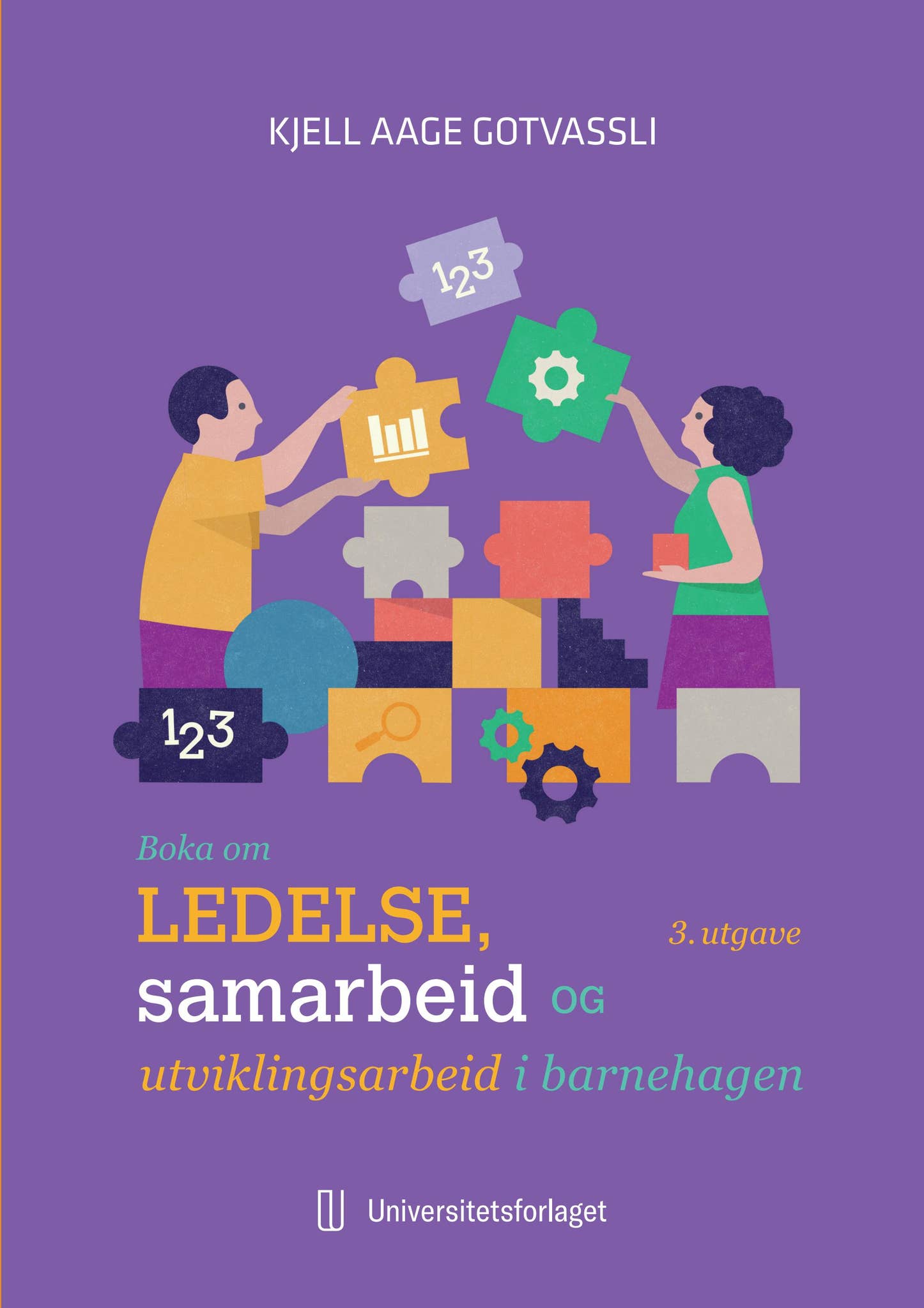 Boka om ledelse, samarbeid og utviklingsarbeid i barnehagen by Universitetsforlaget - Issuu