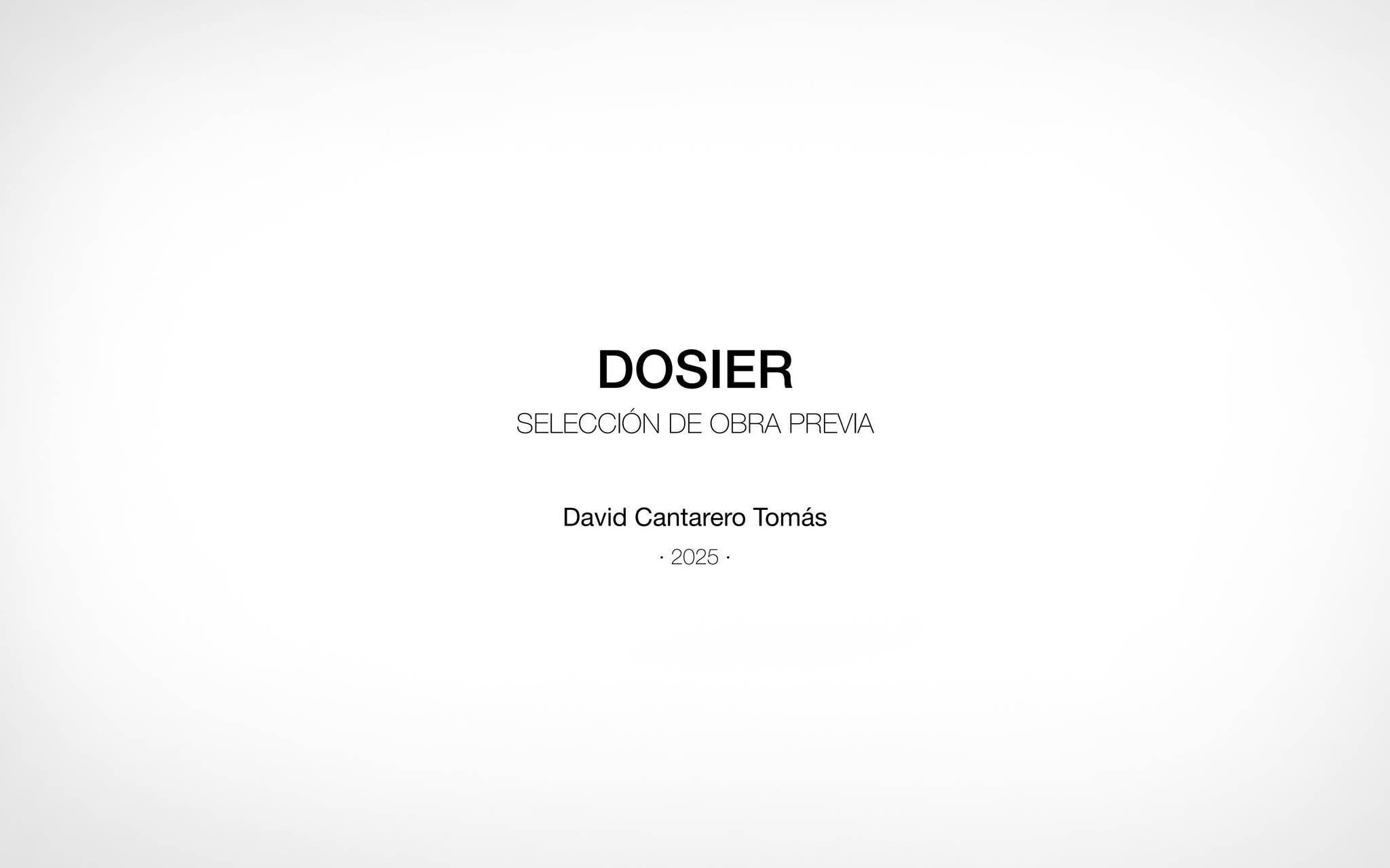 Dosier de obra / David Cantarero Tomás by David Cantarero Tomás - Issuu