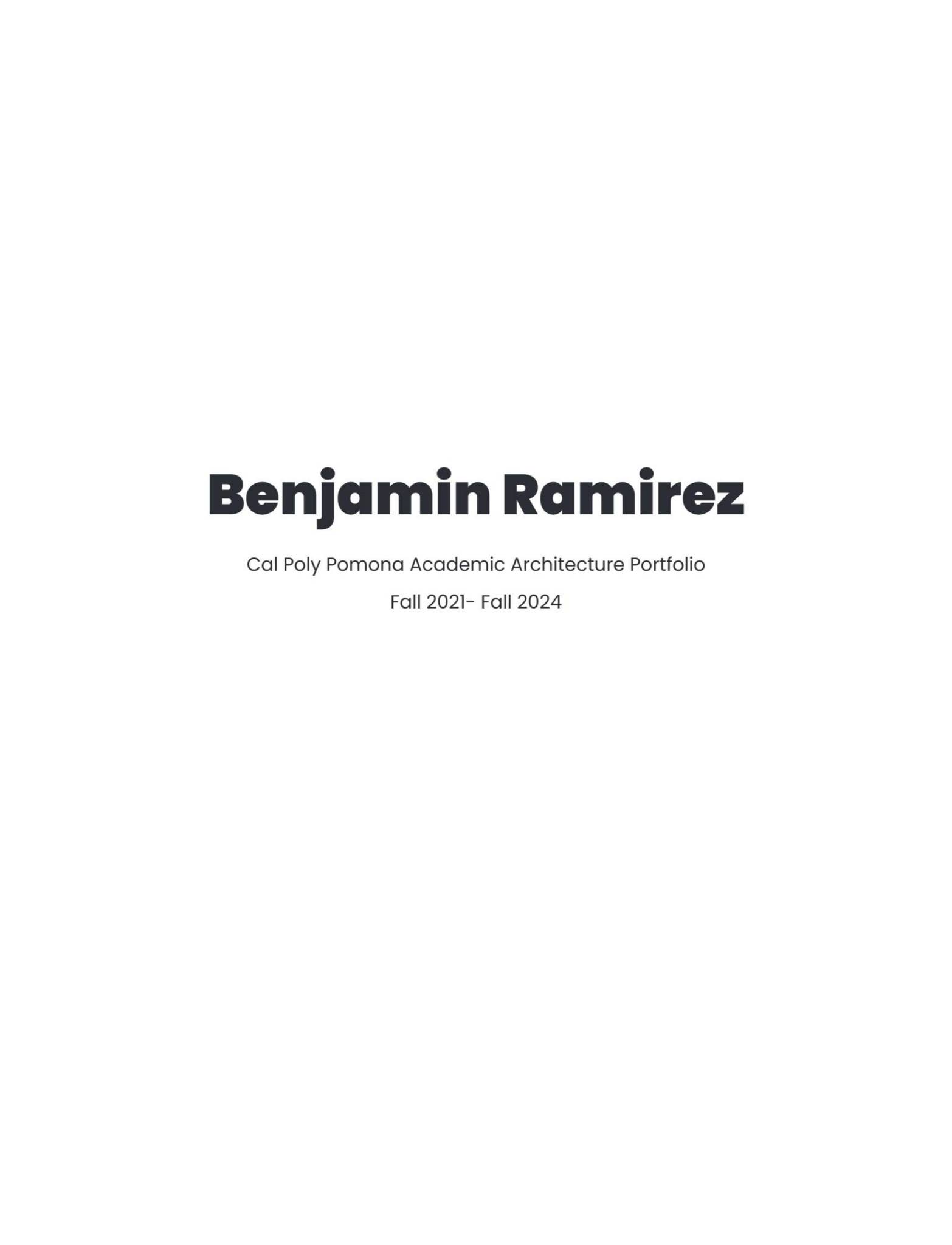 Benjamin Ramirez Portfolio Fall 2024 by Benjamin Ramirez - Issuu