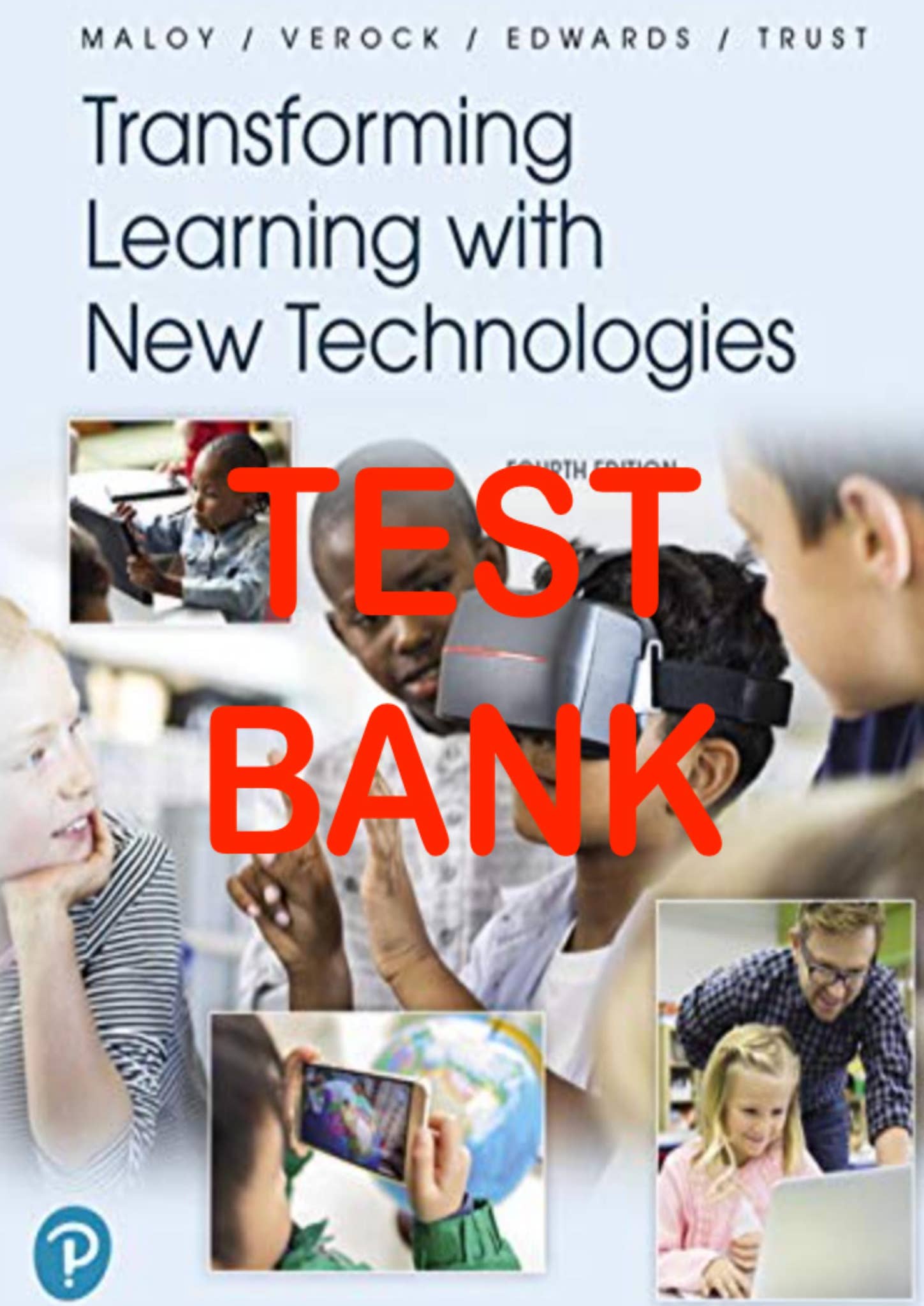 Test Bank For Transforming Learning with New Technologies By Robert W ...