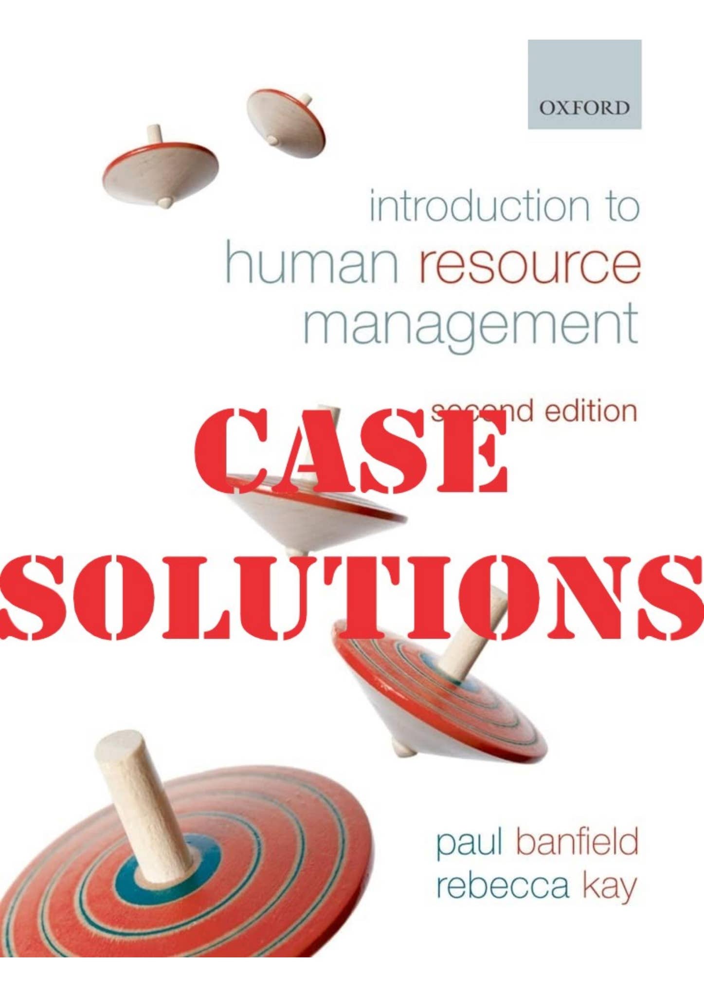 CASE SOLUTIONS for Introduction to Human Resource Management 2nd ...