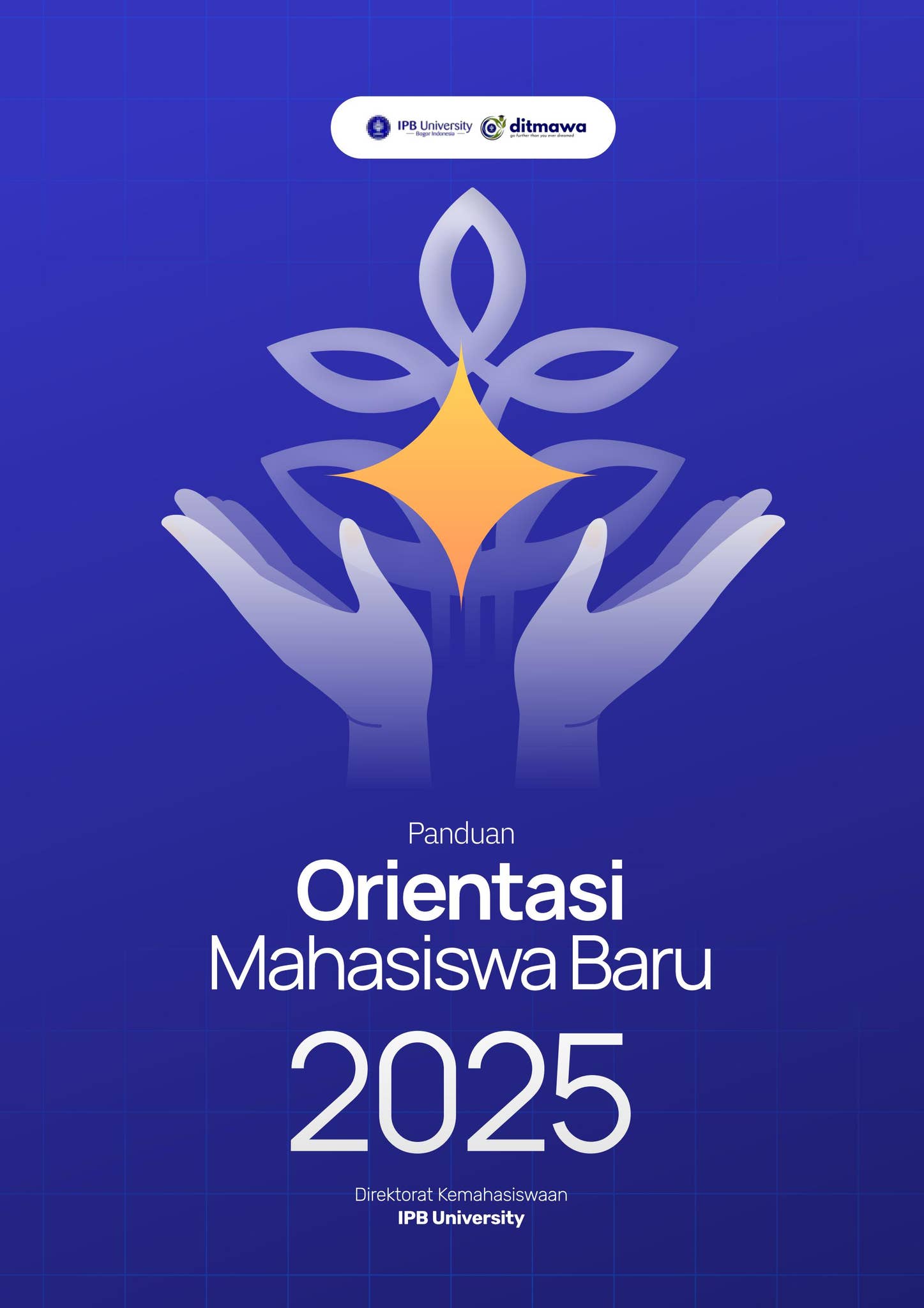 Panduan Orientasi Mahasiswa Baru IPB University 2025 by ditmawaipb - Issuu