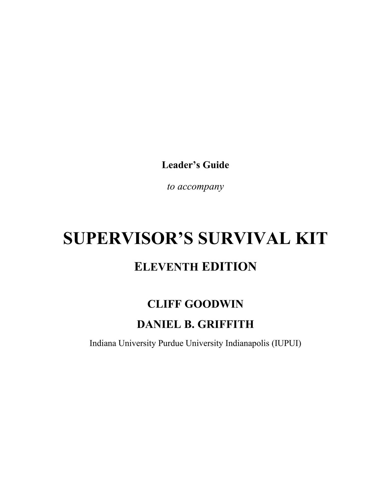 Supervisor_s Survival Kit, 11E Cliff B. Goodwin Solution ...
