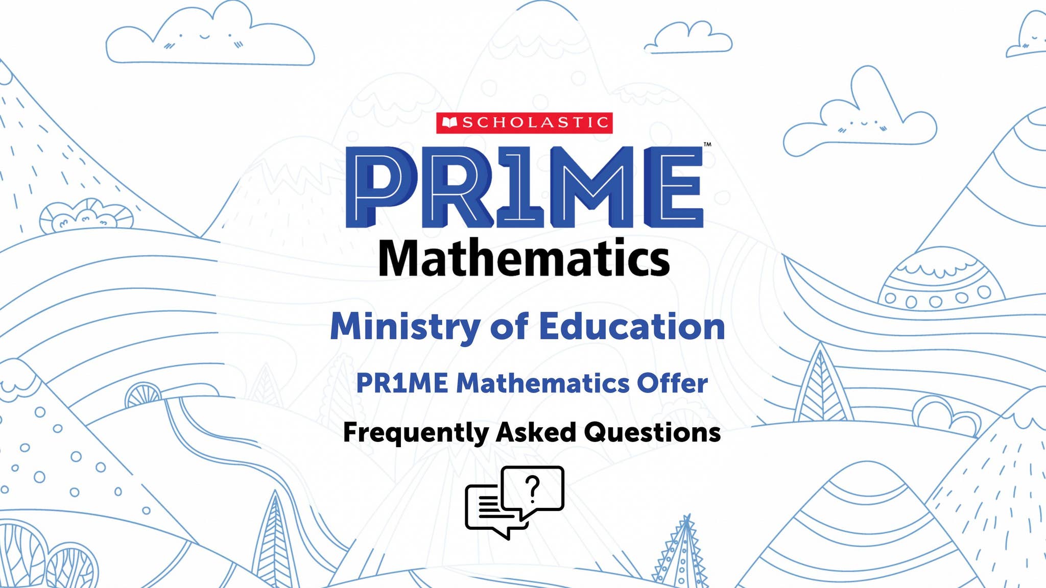 Ministry of Education PR1ME Maths Offer – FAQs by scholasticnz - Issuu
