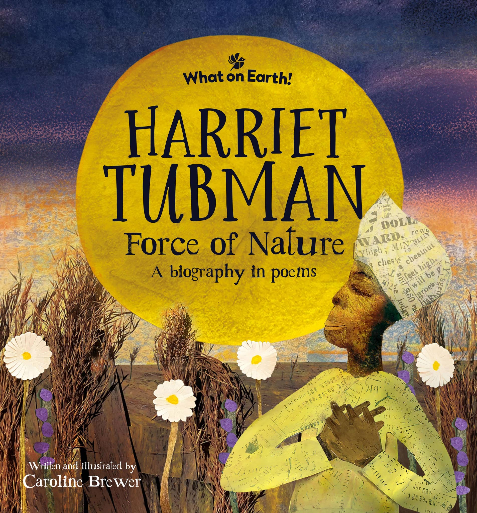 Harriet Tubman, Force of Nature - A biography in poems (UK BLAD) by ...