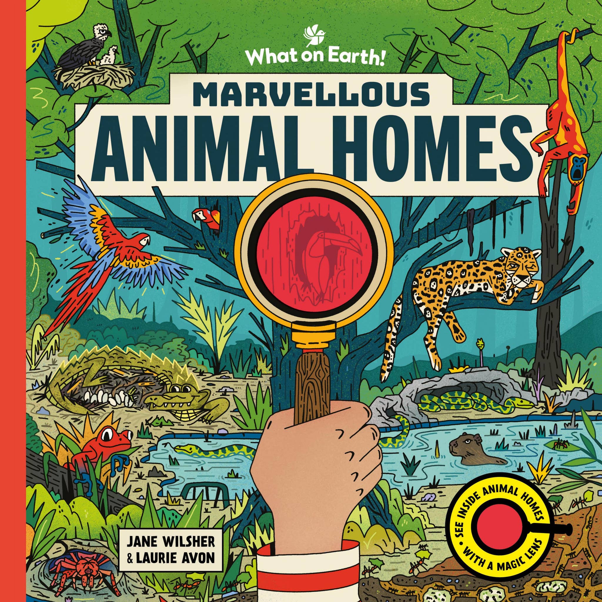 Marvellous Animal Homes - A Magic Lens Book (UK BLAD) by What on Earth ...