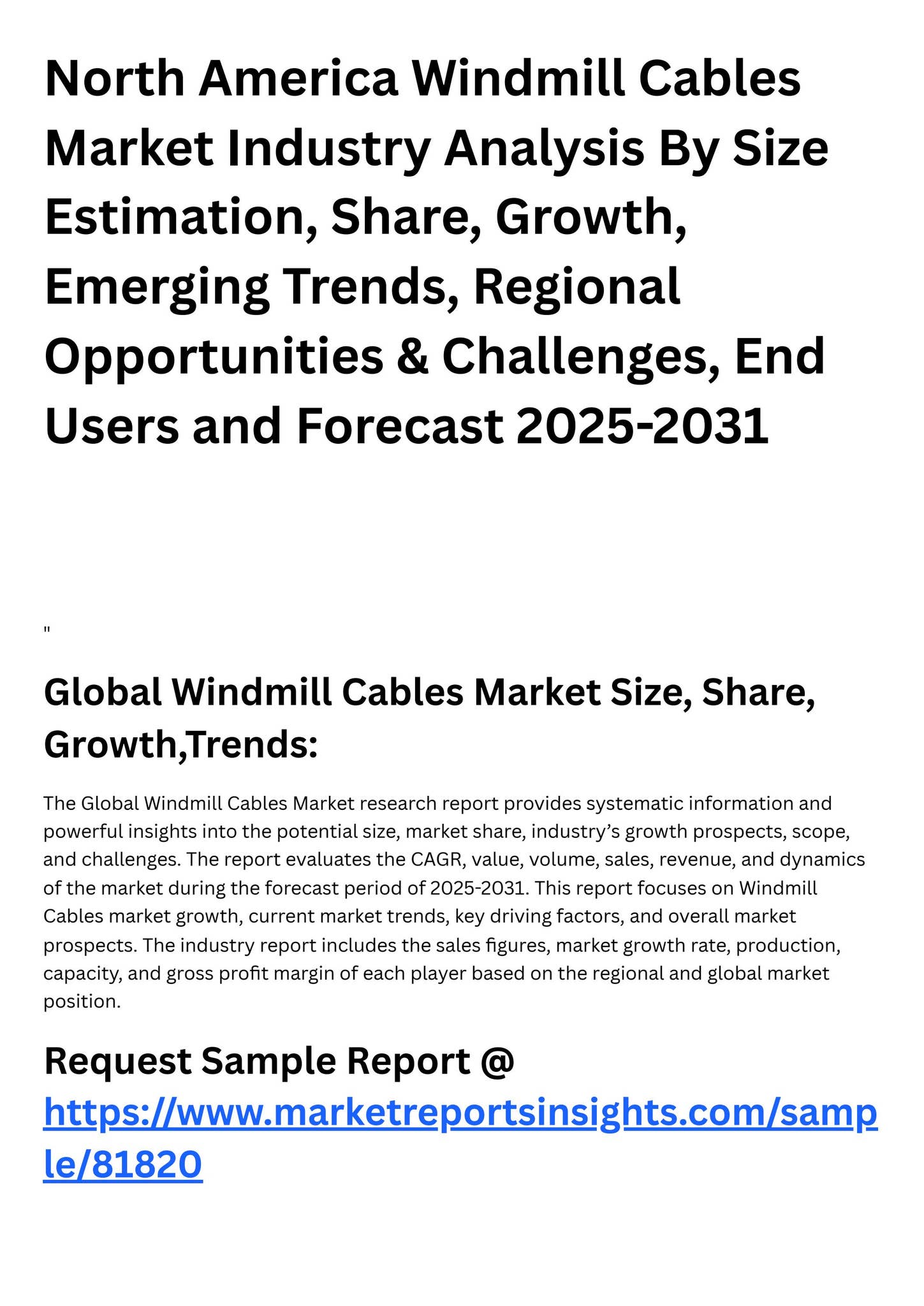 North America Windmill Cables Market Industry Analysis By Size ...