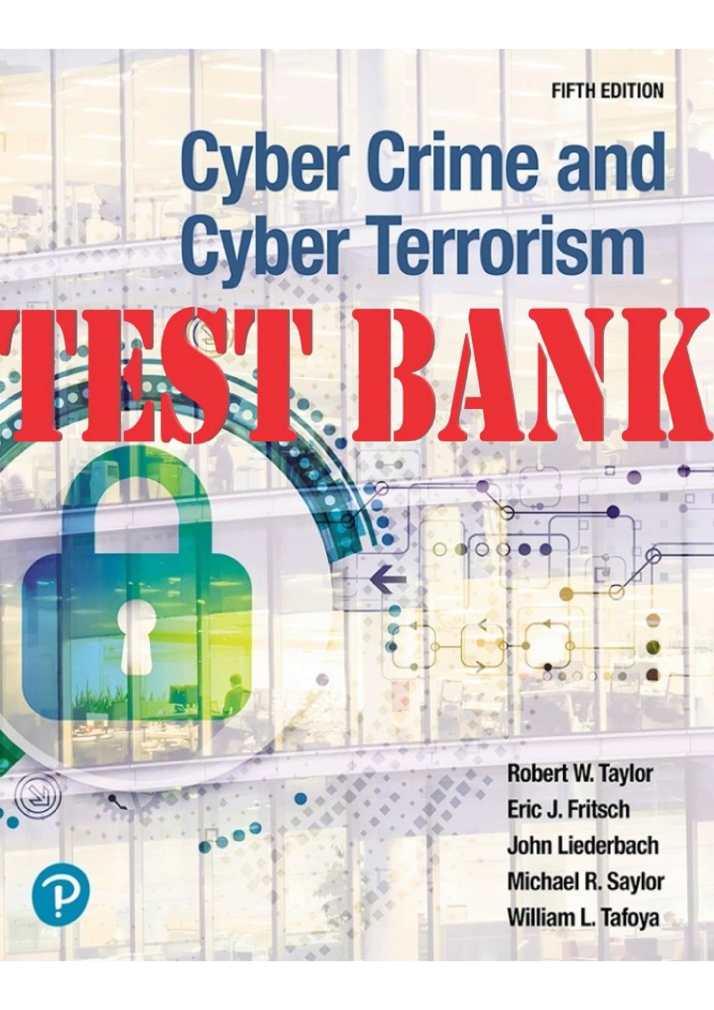 TEST BANK for Cyber Crime and Cyber Terrorism 5th Edition By Robert ...