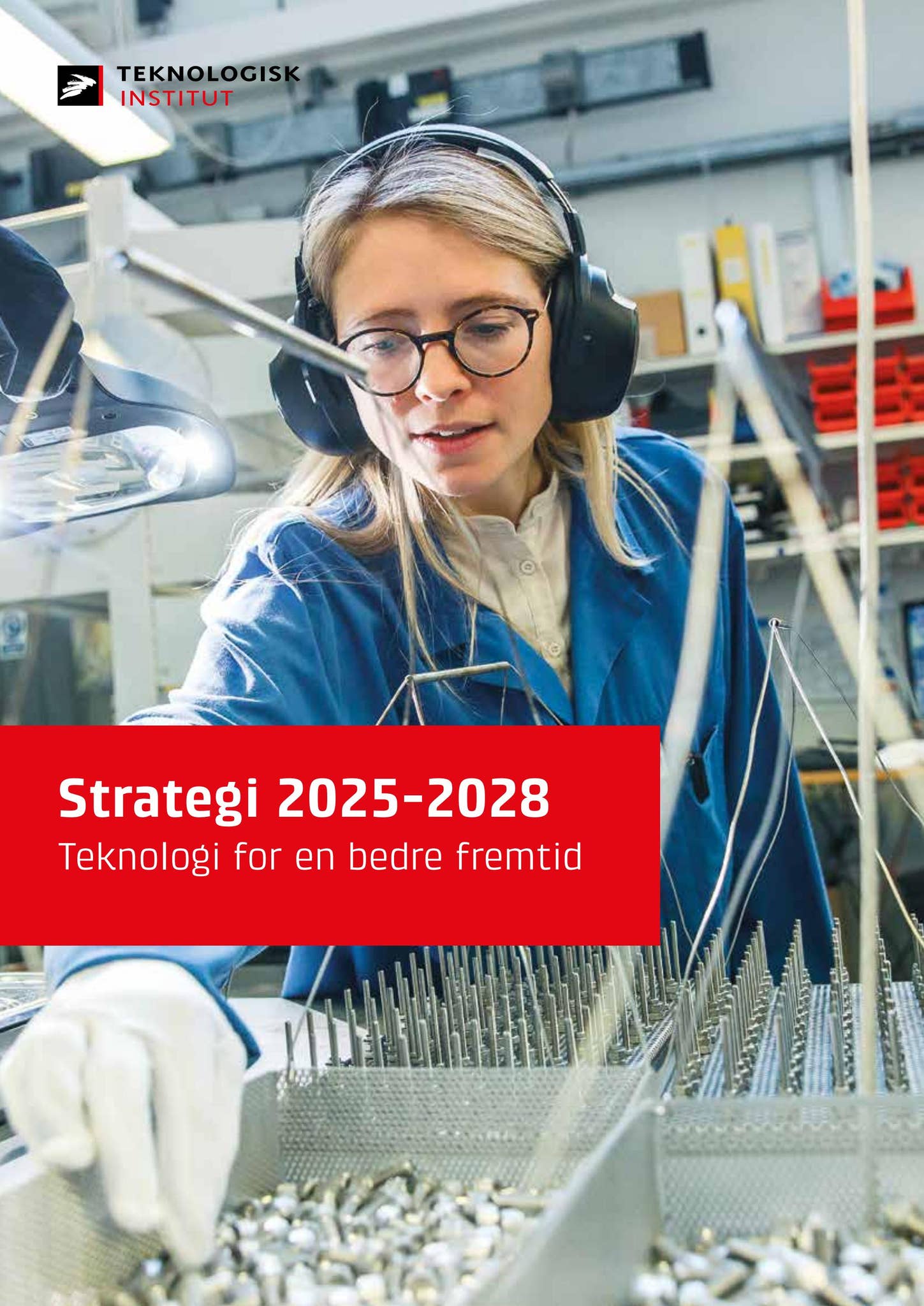 Teknologisk Institut strategi 2025-28 (2) by Teknologisk Institut - Issuu