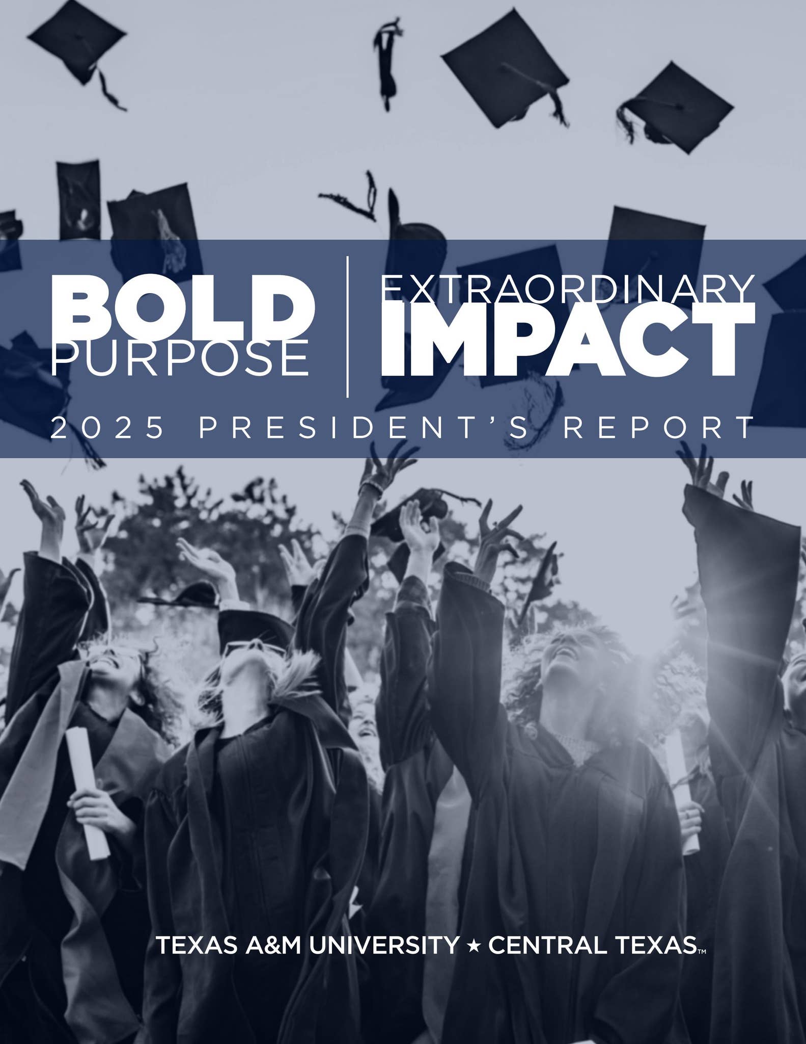A&M Central Texas 2025 President's Report by texasam_university ...