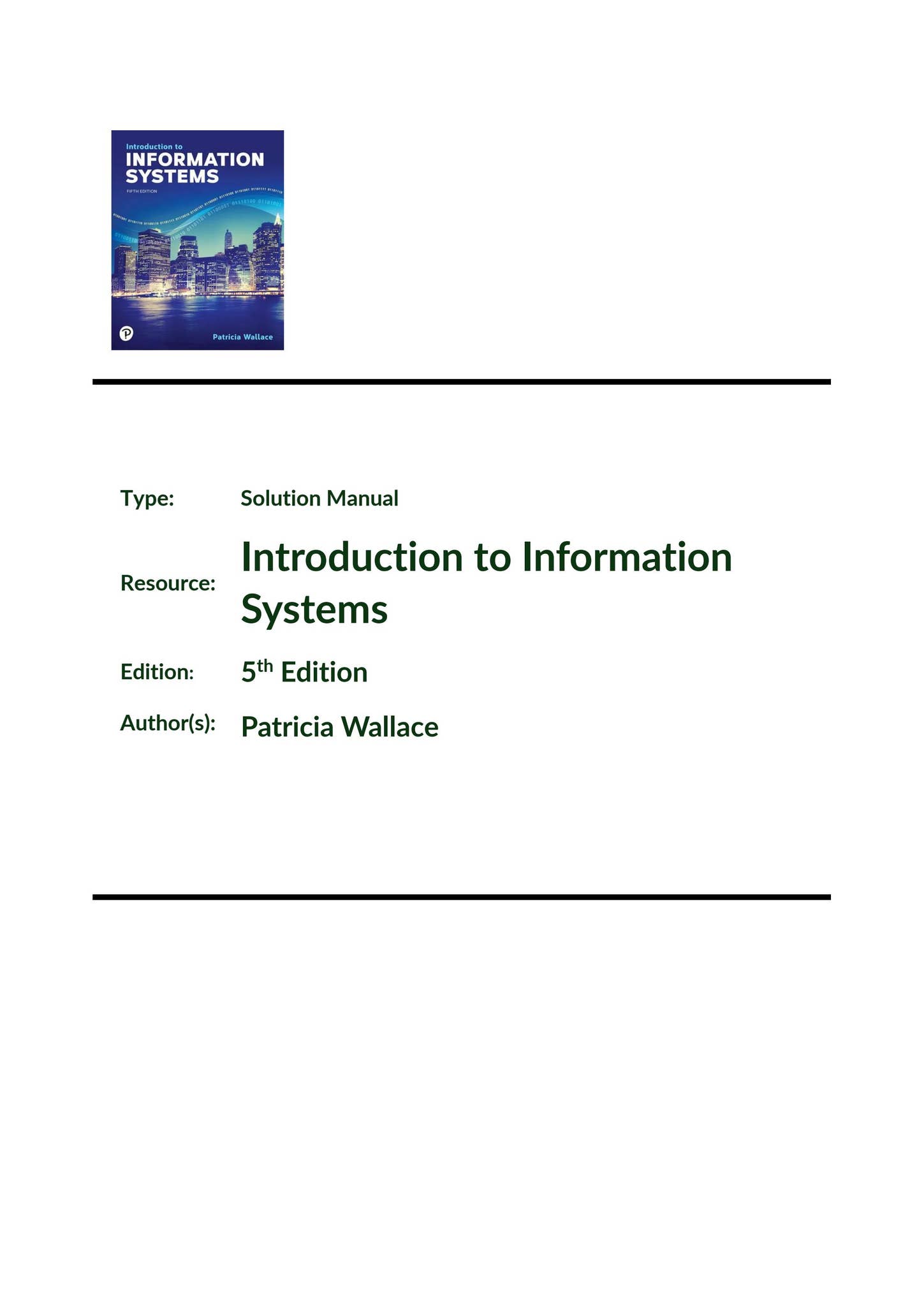 Introduction to Information Systems, 5th edition Patricia Wallace Solution Manual by TBtutors ...