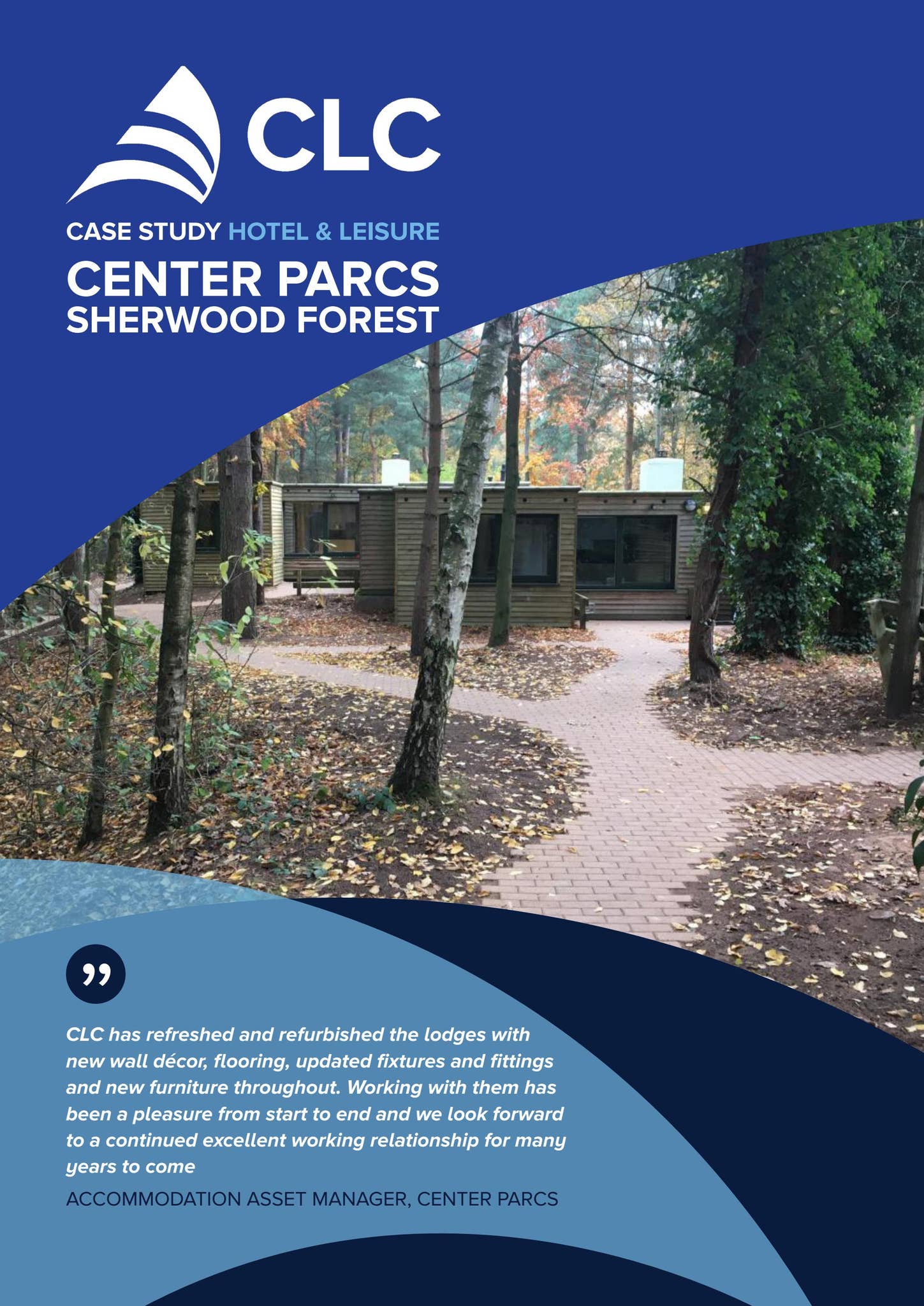 CLC Case Study - Center Parcs - Sherwood Forest by Axis Property Services - Issuu